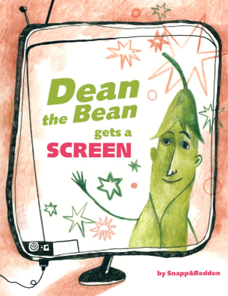 Dean the Bean gets a Screen: A funny and cute rhyming book for kids ages 4-10 that helps teach ...