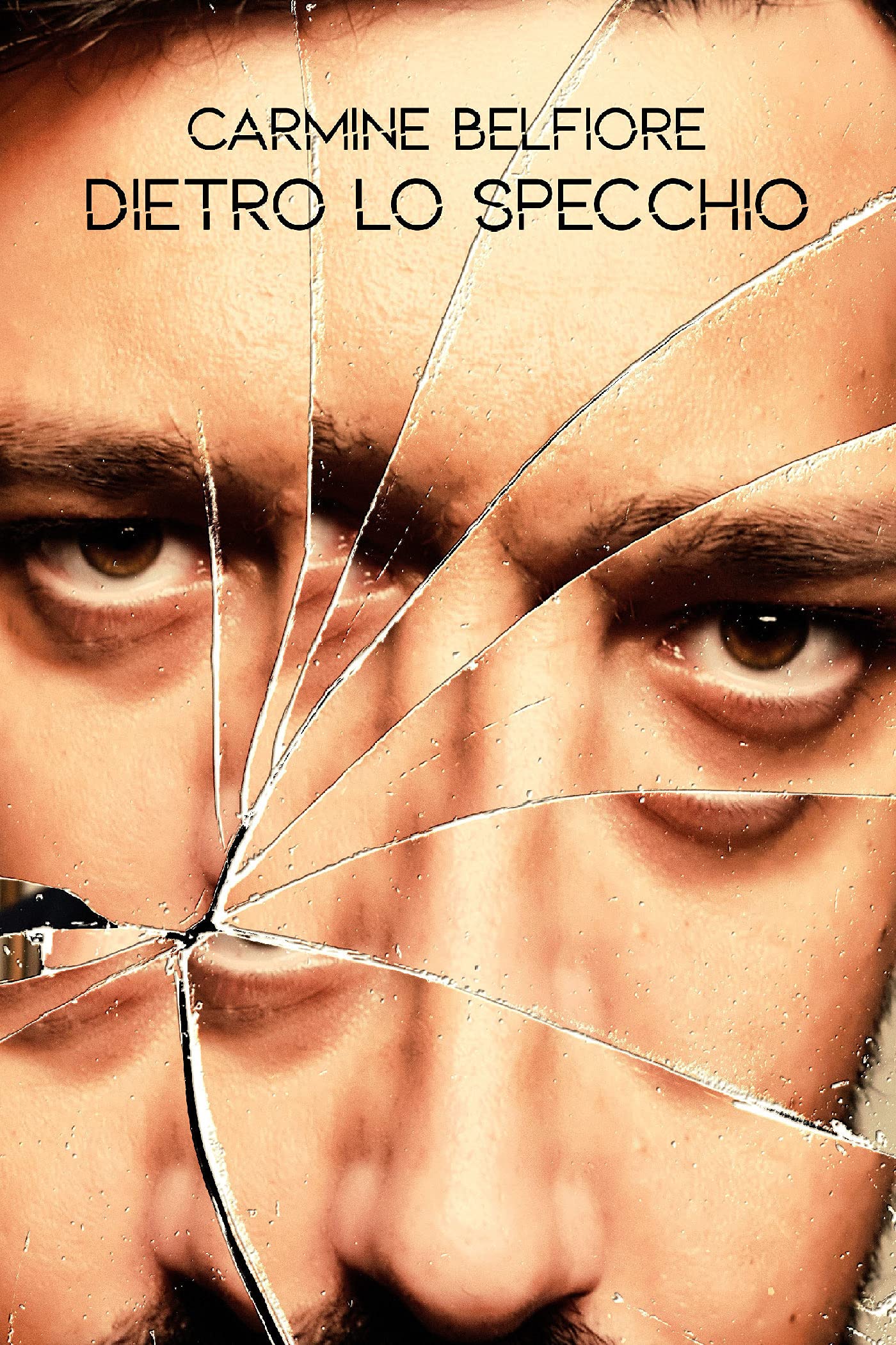 Dietro lo specchio (Italian Edition) by Carmine Belfiore | Goodreads