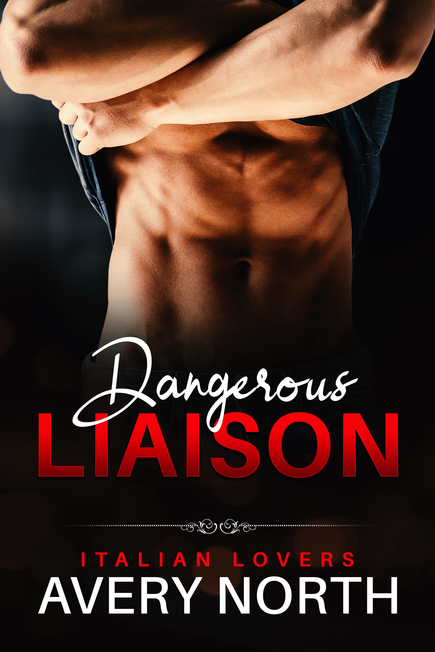 Dangerous Liaison (Italian Lovers #8) by Avery North | Goodreads