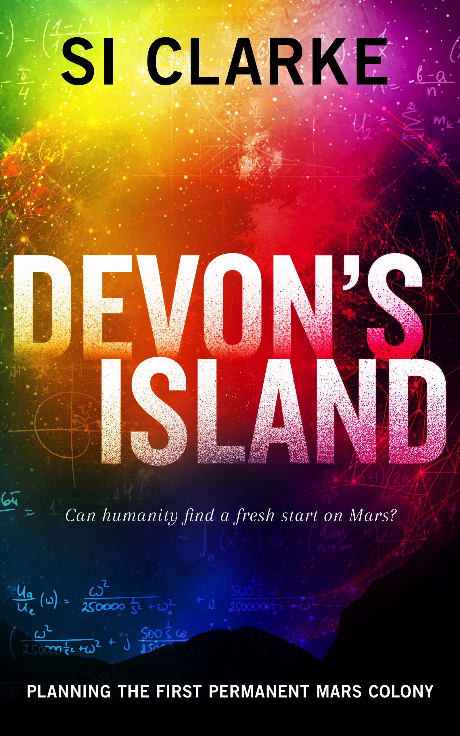 Devon's Island (Devon Island Mars Colony, #1) by Si Clarke | Goodreads
