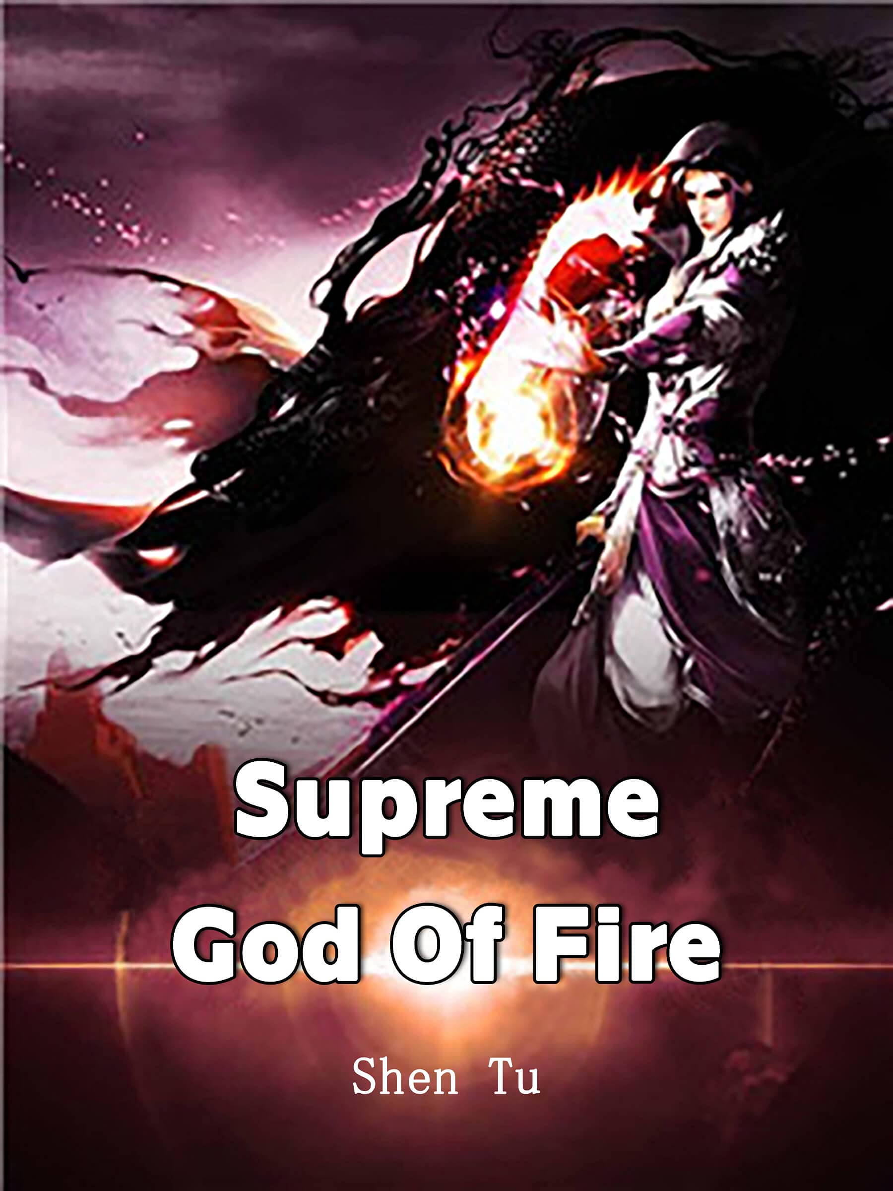 Supreme God Of Fire: A Wuxia Cultivation Litrpg Progression Fantasy ...