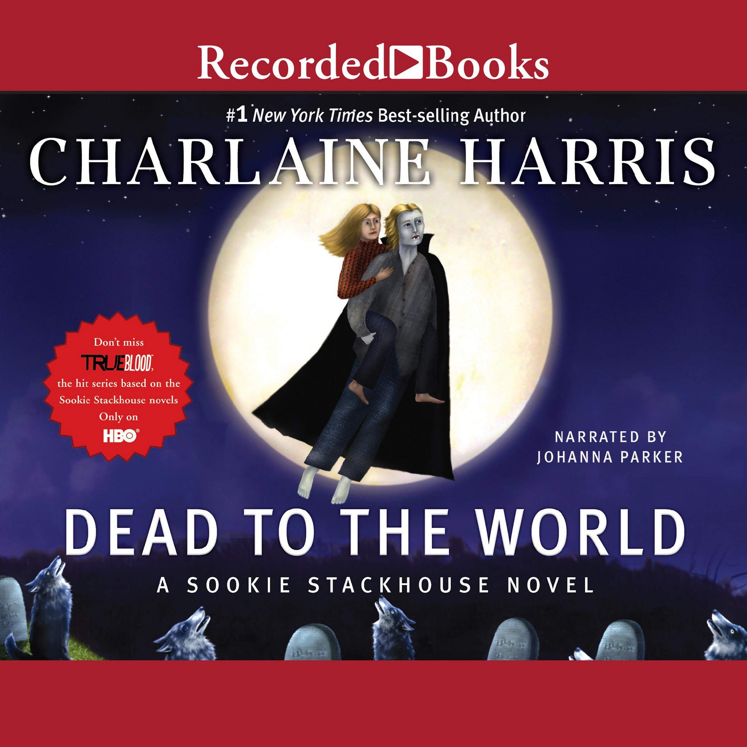 Dead to the World (The Sookie Stackhouse Novels) by Charlaine Harris ...