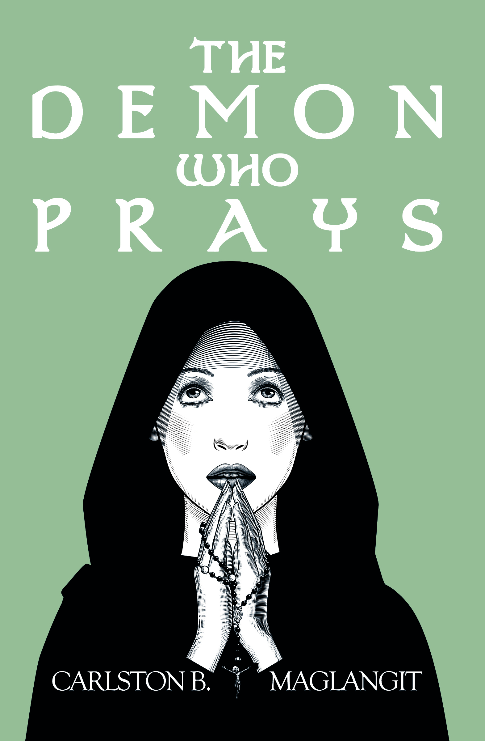 The Demon Who Prays by Carlston B. Maglangit | Goodreads