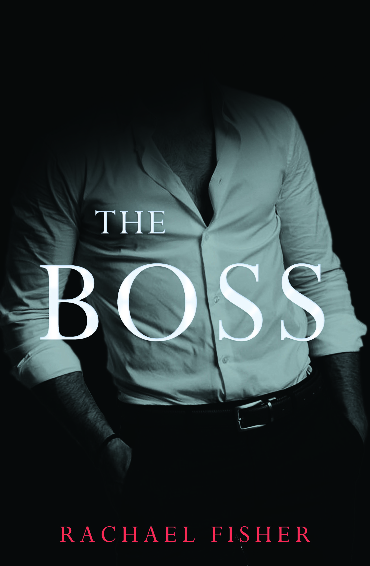 The Boss by Rachael Fisher | Goodreads