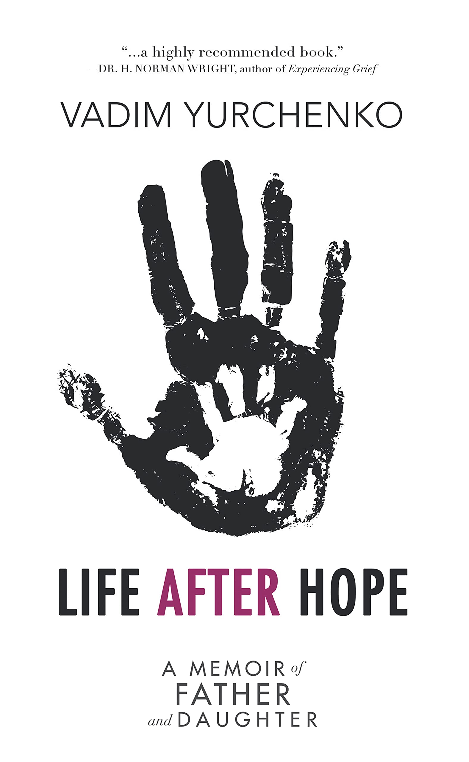 Life After Hope: A Memoir of Father and Daughter by Vadim Yurchenko ...