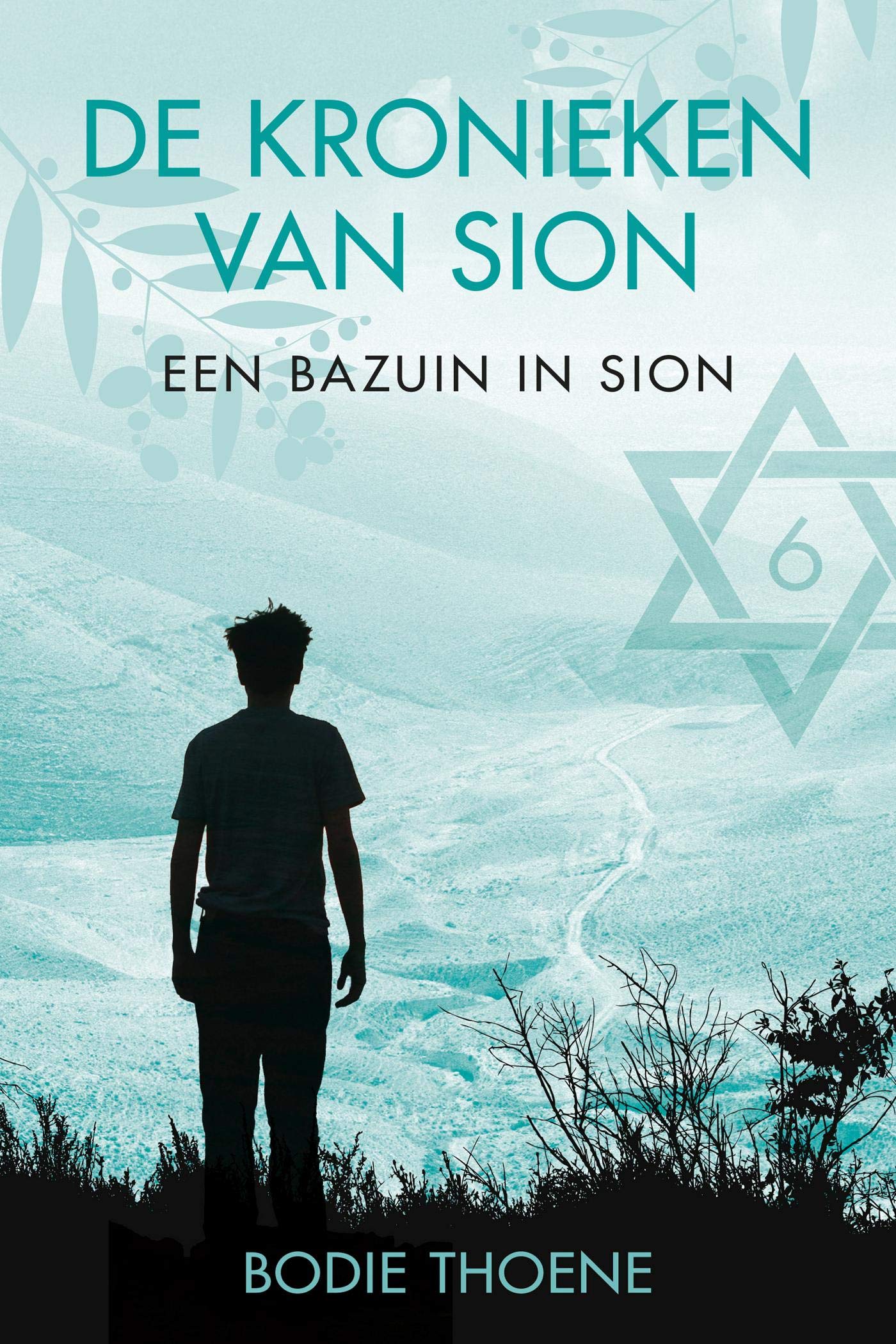 Een bazuin in Sion (De Kronieken van Sion Book 6) by Bodie Thoene ...