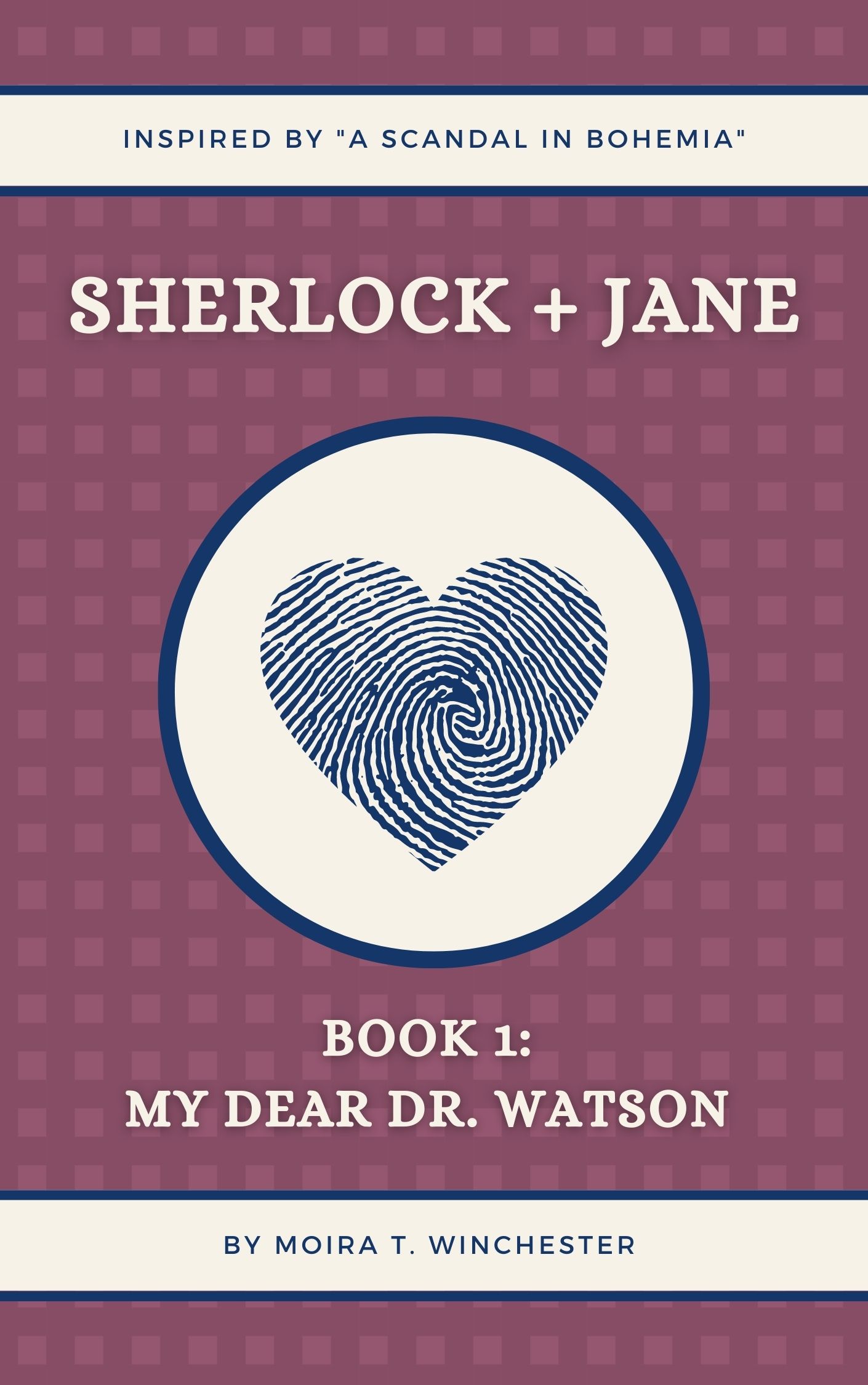 My Dear Dr. Watson (Sherlock + Jane, #1) by Moira T. Winchester | Goodreads