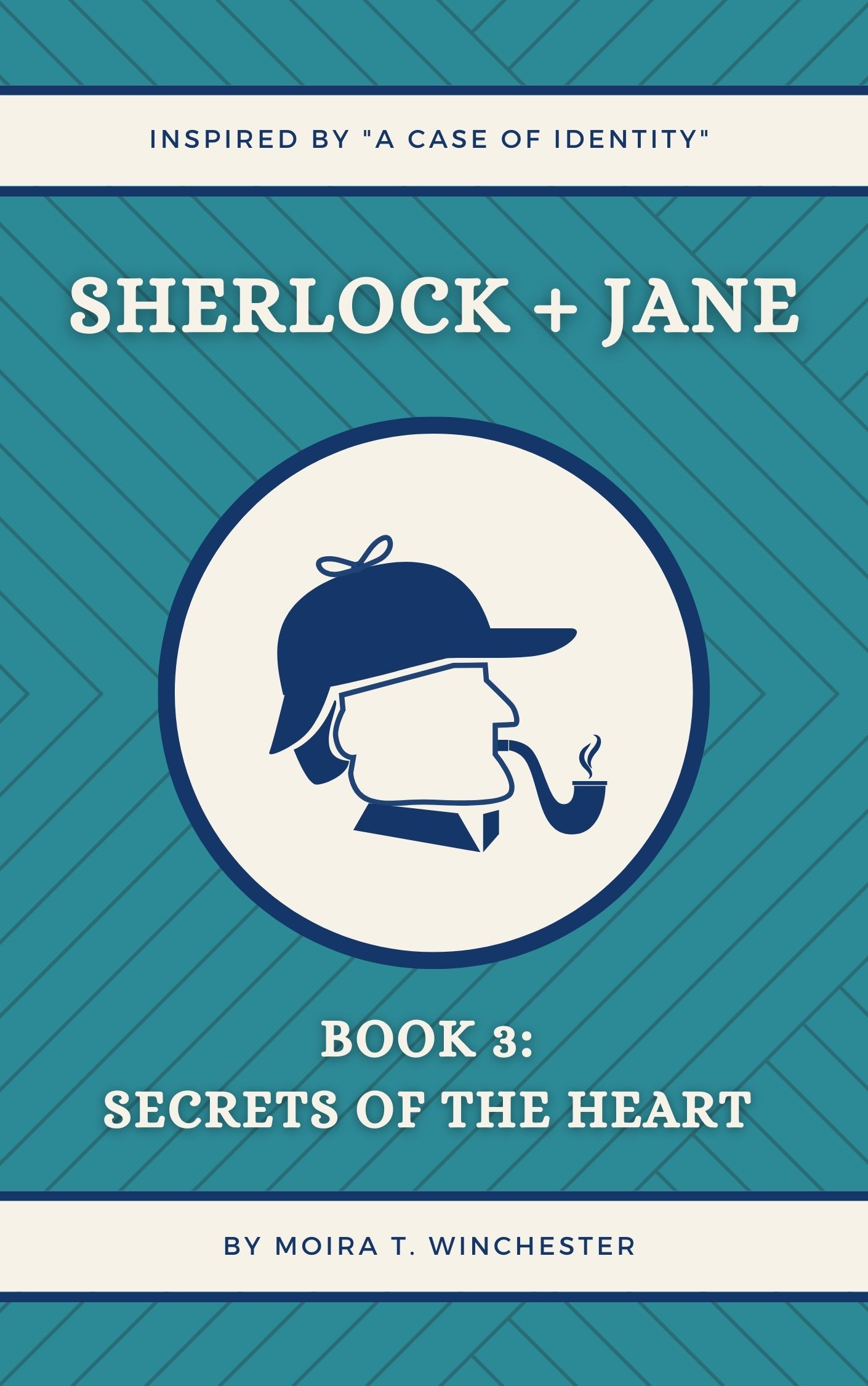 Secrets of the Heart (Sherlock + Jane, #3) by Moira T. Winchester ...