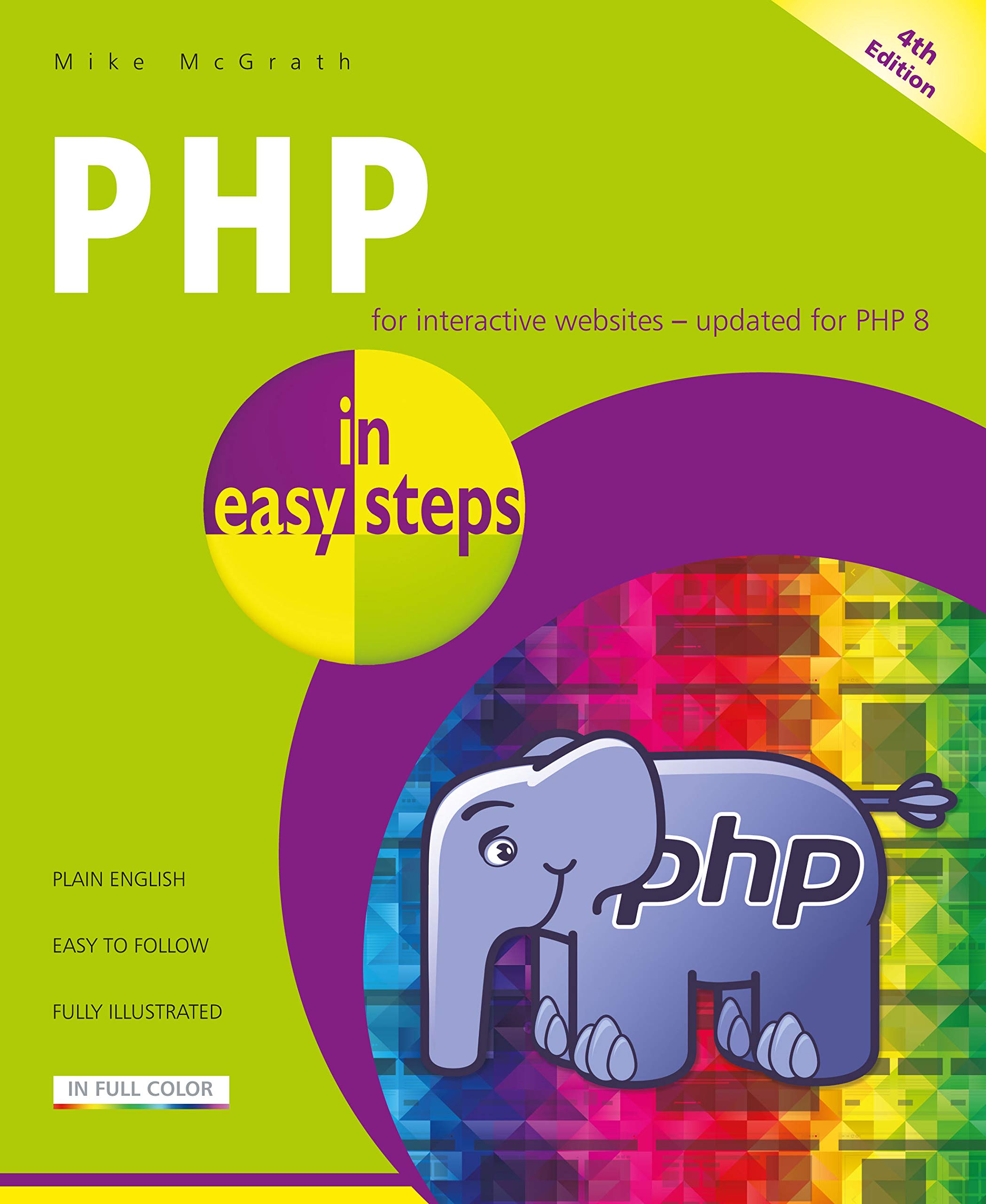 PHP In Easy Steps Updated For PHP 8 By Mike McGrath Goodreads