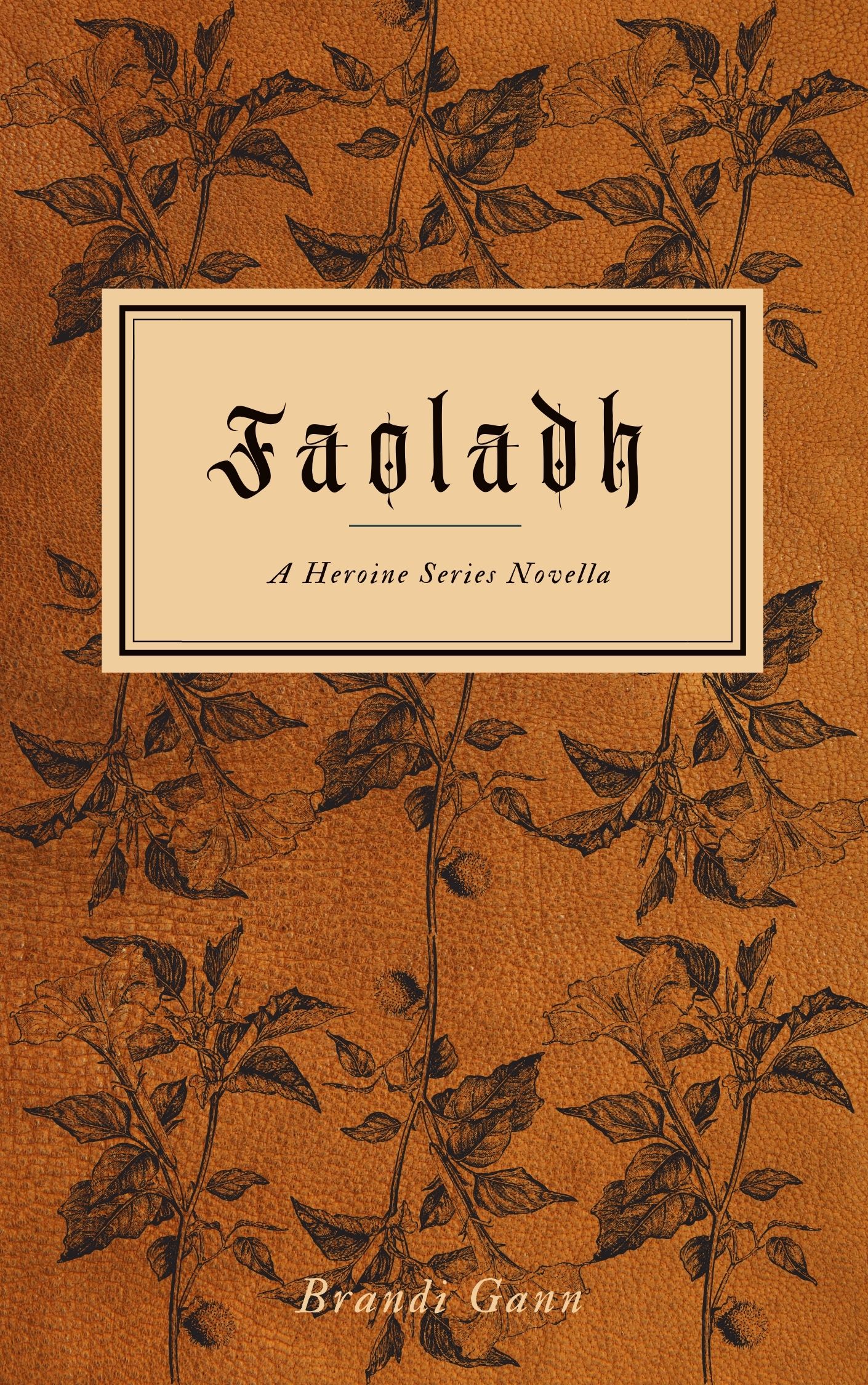 Faoladh: A Heroine Series Novella by Brandi Gann | Goodreads