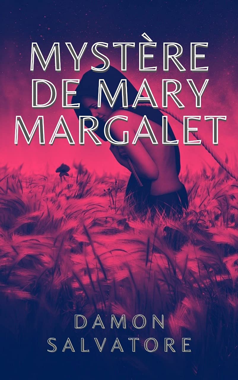 Mystère de Mary Margalet: DÉVERROUILLEZ LE SECRET DE LA SORCIÈRE COMME ...