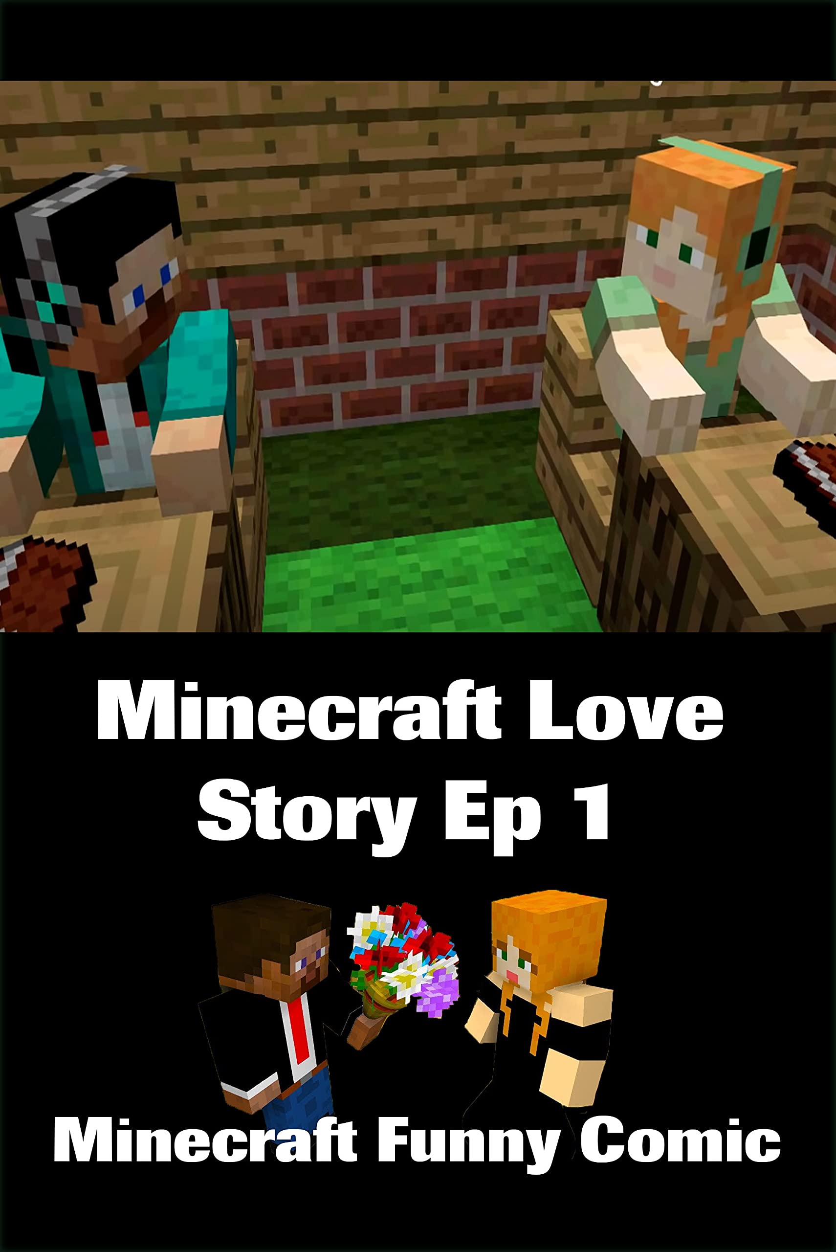 Minecraft Love Story Ep 1: Minecraft Funny Comic by Travis Coronel ...