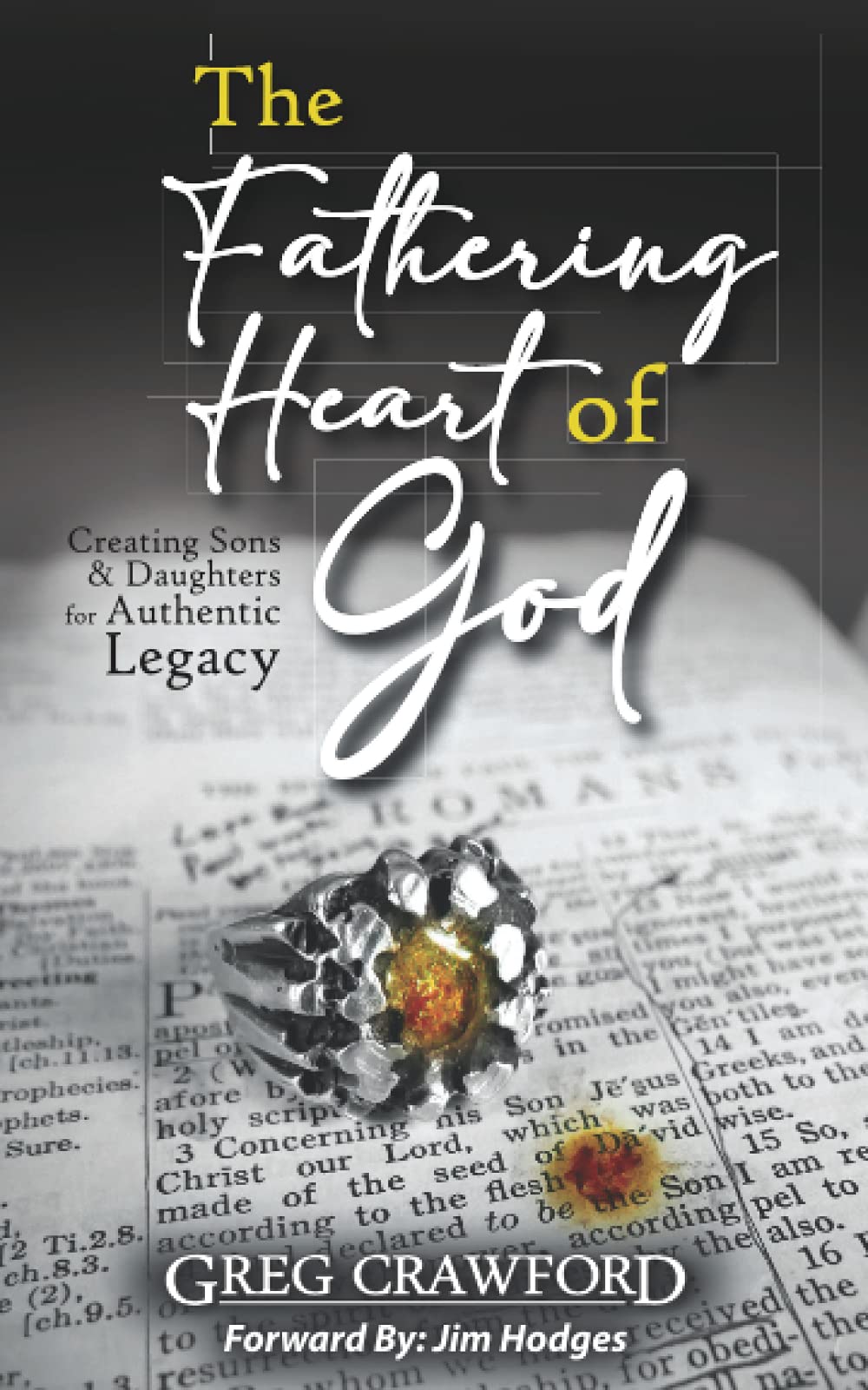 The Fathering Heart of God: Creating Sons & Daughters for Authentic ...