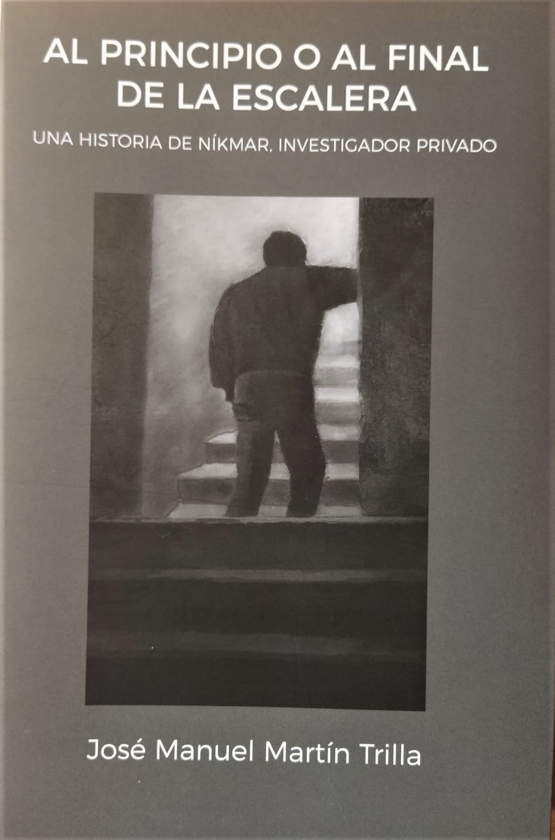 Al principio o al final de la escalera. Una historia de Níkmar ...