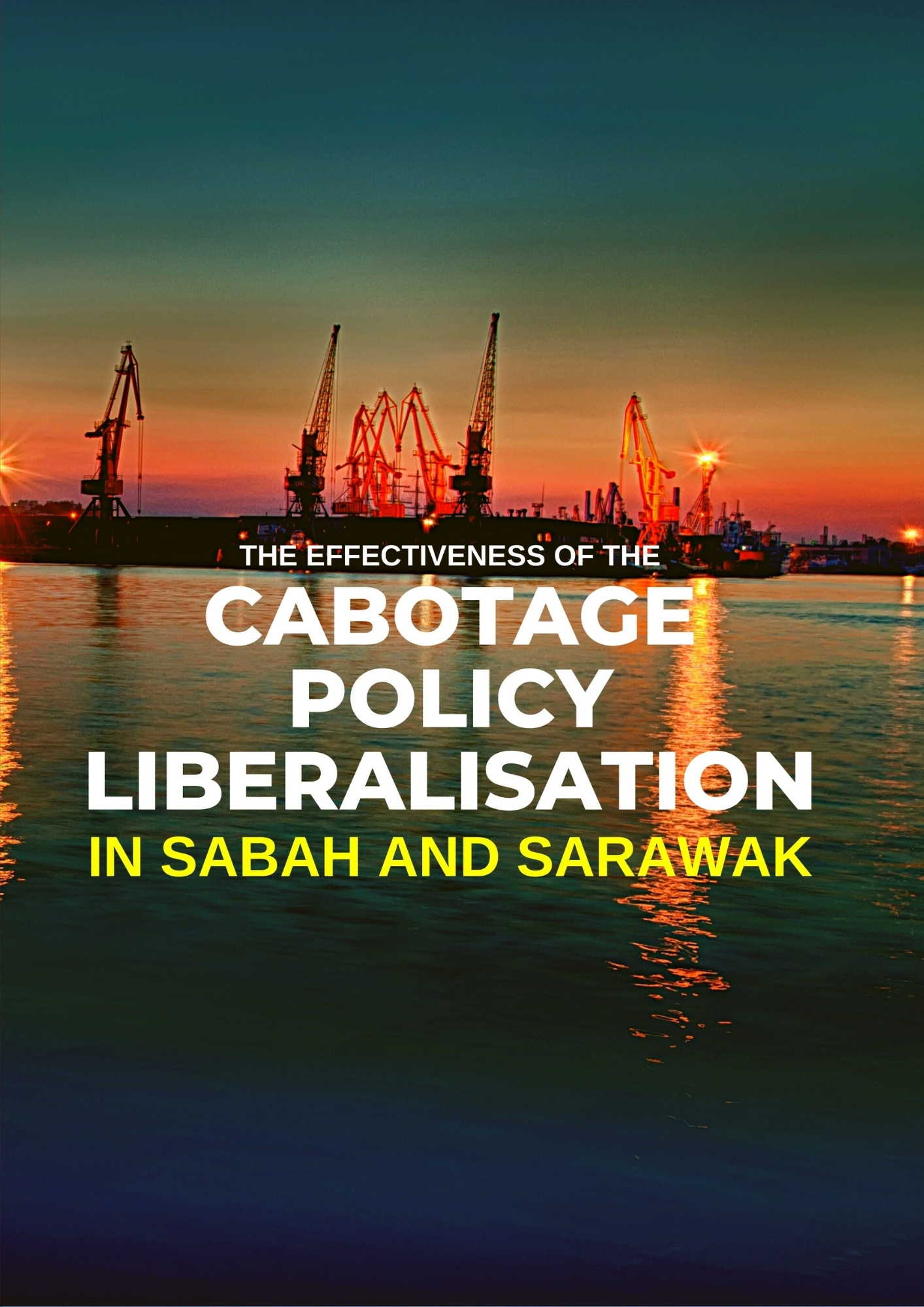 The Effectiveness of the Cabotage Policy Liberalisation in Sabah and ...