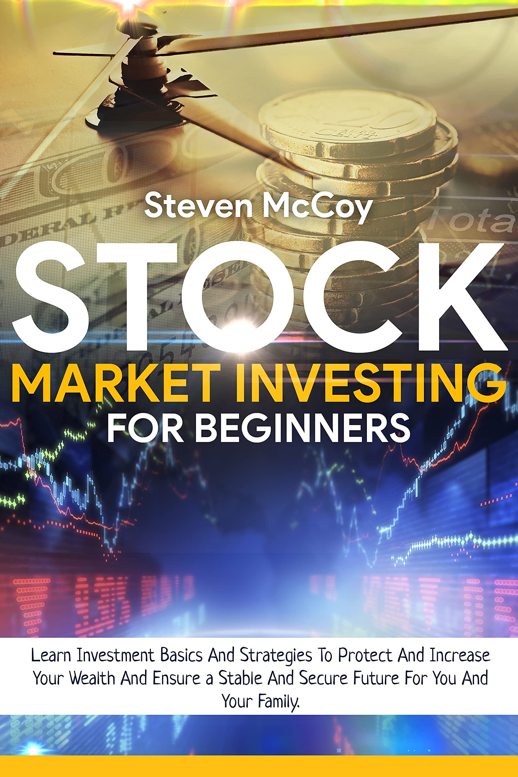 Stock Market Investing For Beginners : Learn Investment Basics And ...