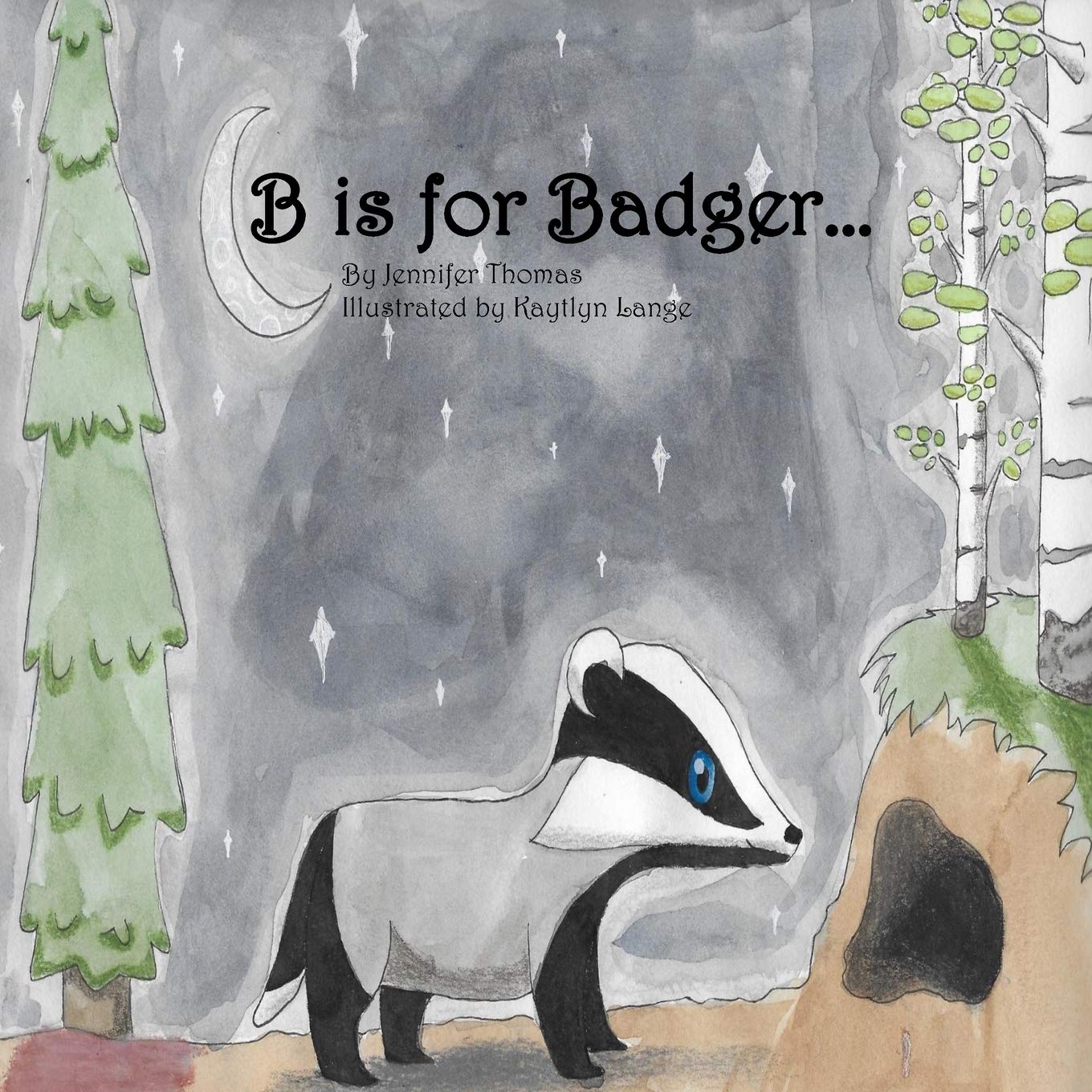 B is for Badger... by Jennifer Thomas | Goodreads