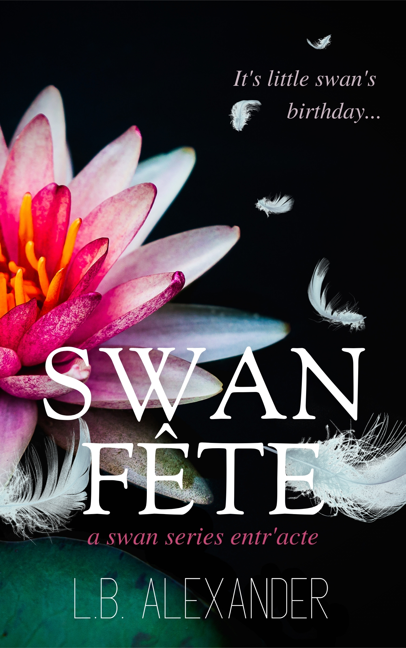 Swan Fête by L.B. Alexander | Goodreads