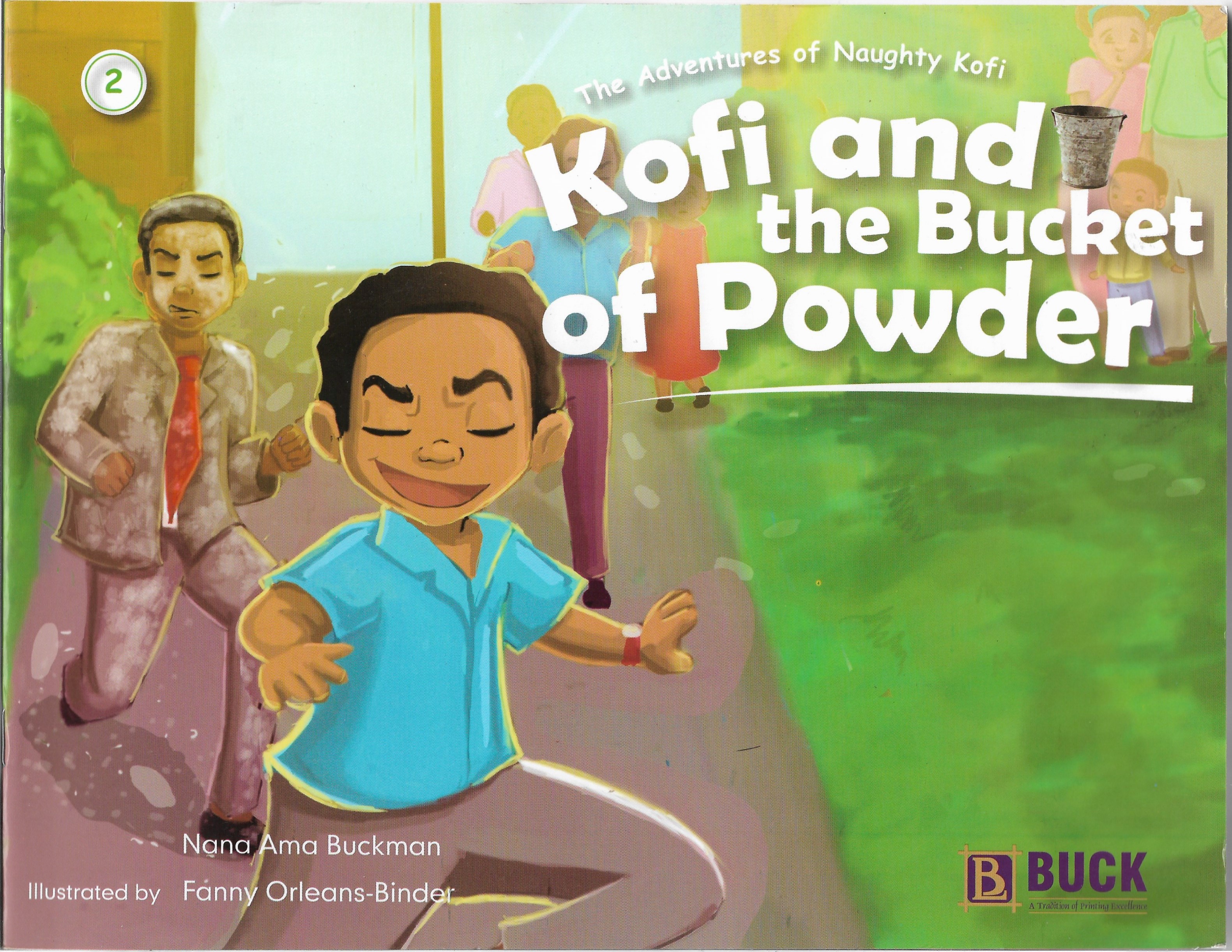 The adventures of Naughty Kofi: Kofi and the bucket of powder by Nana ...