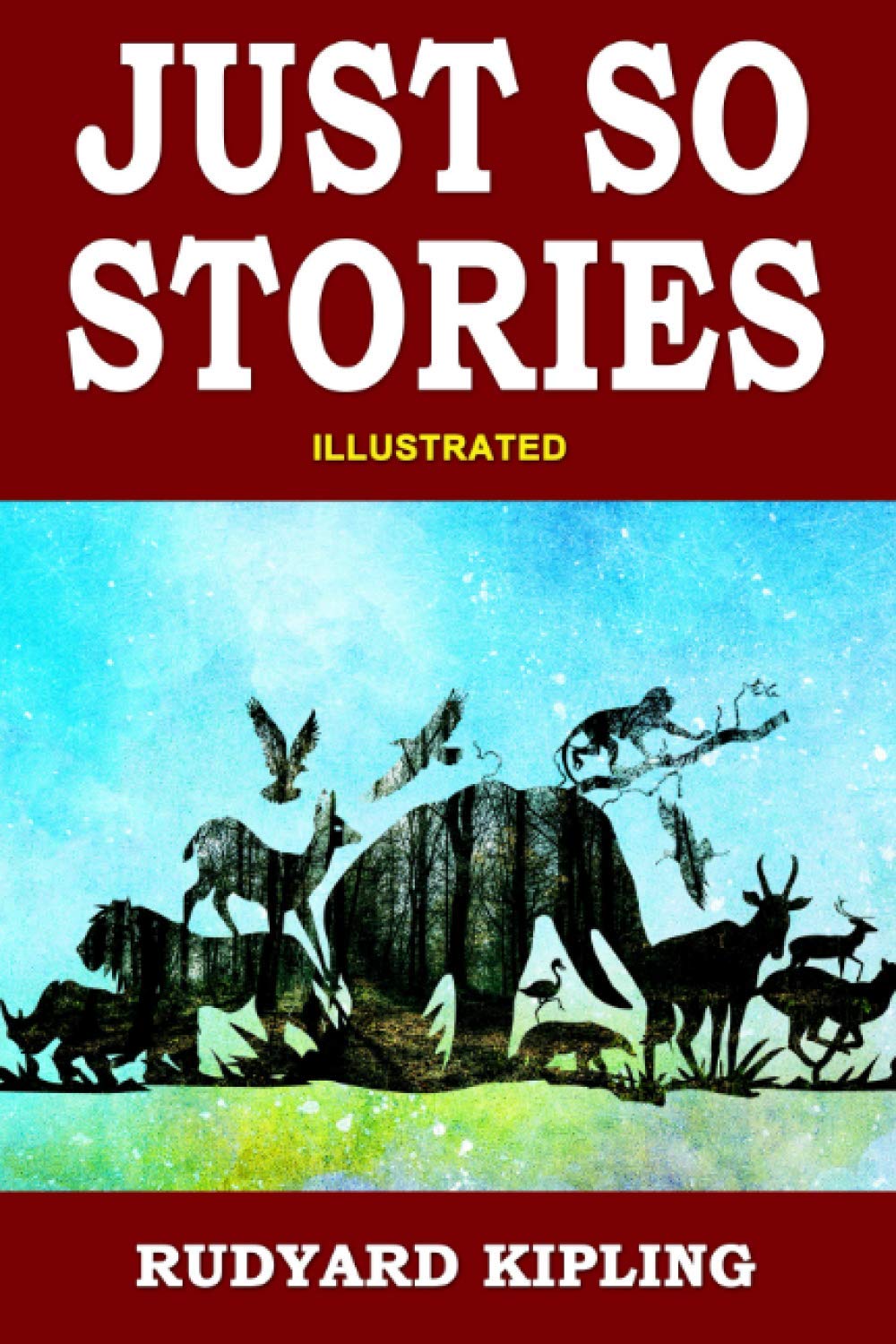 Just So Stories: Illustrated, Vintage Classics Edition, Original ...