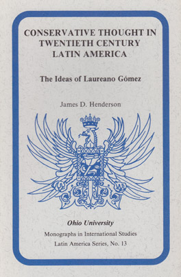 Conservative Thought in Twentieth Century Latin America: The Ideas of ...