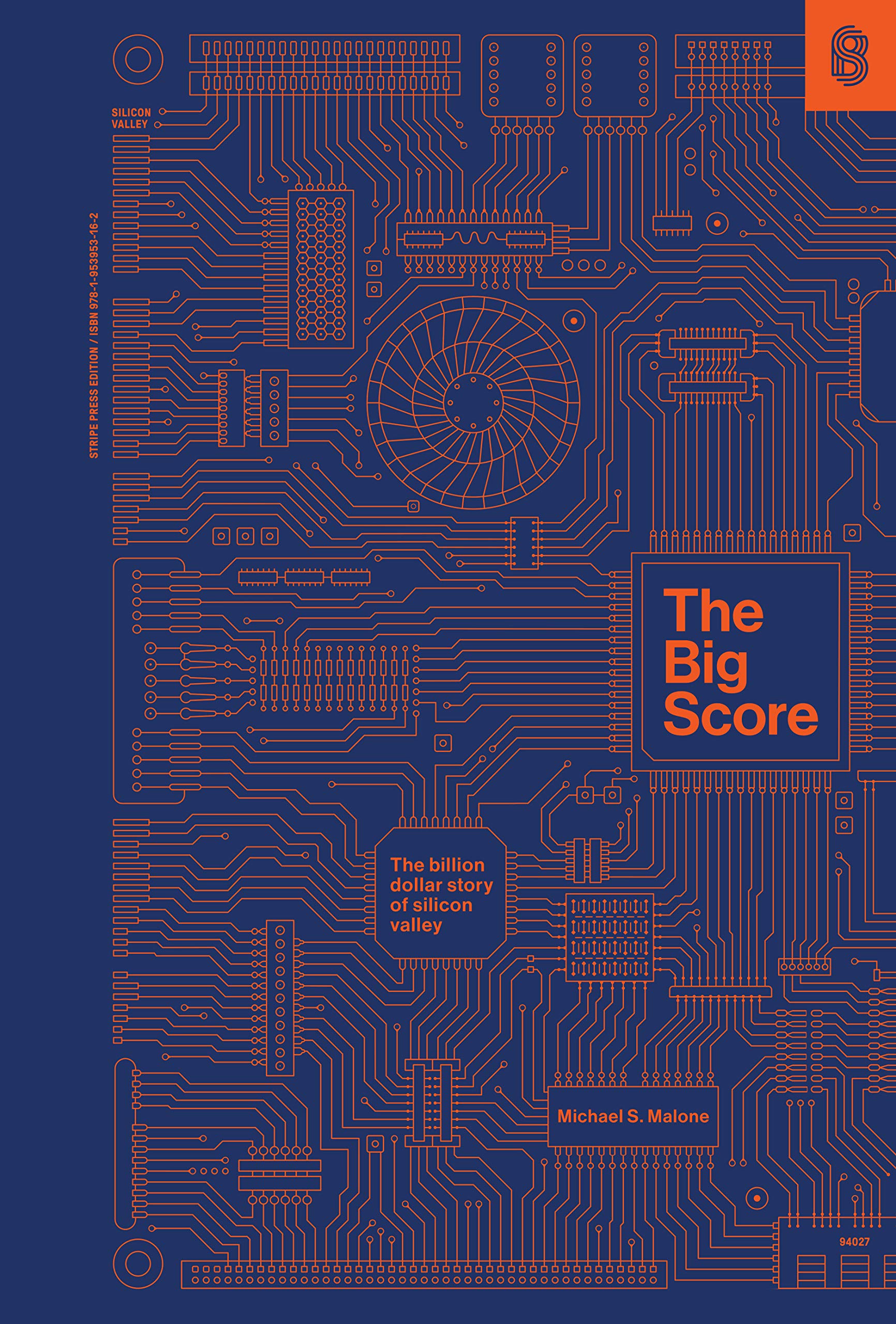 The Big Score: The Billion Dollar Story of Silicon Valley by Michael S ...