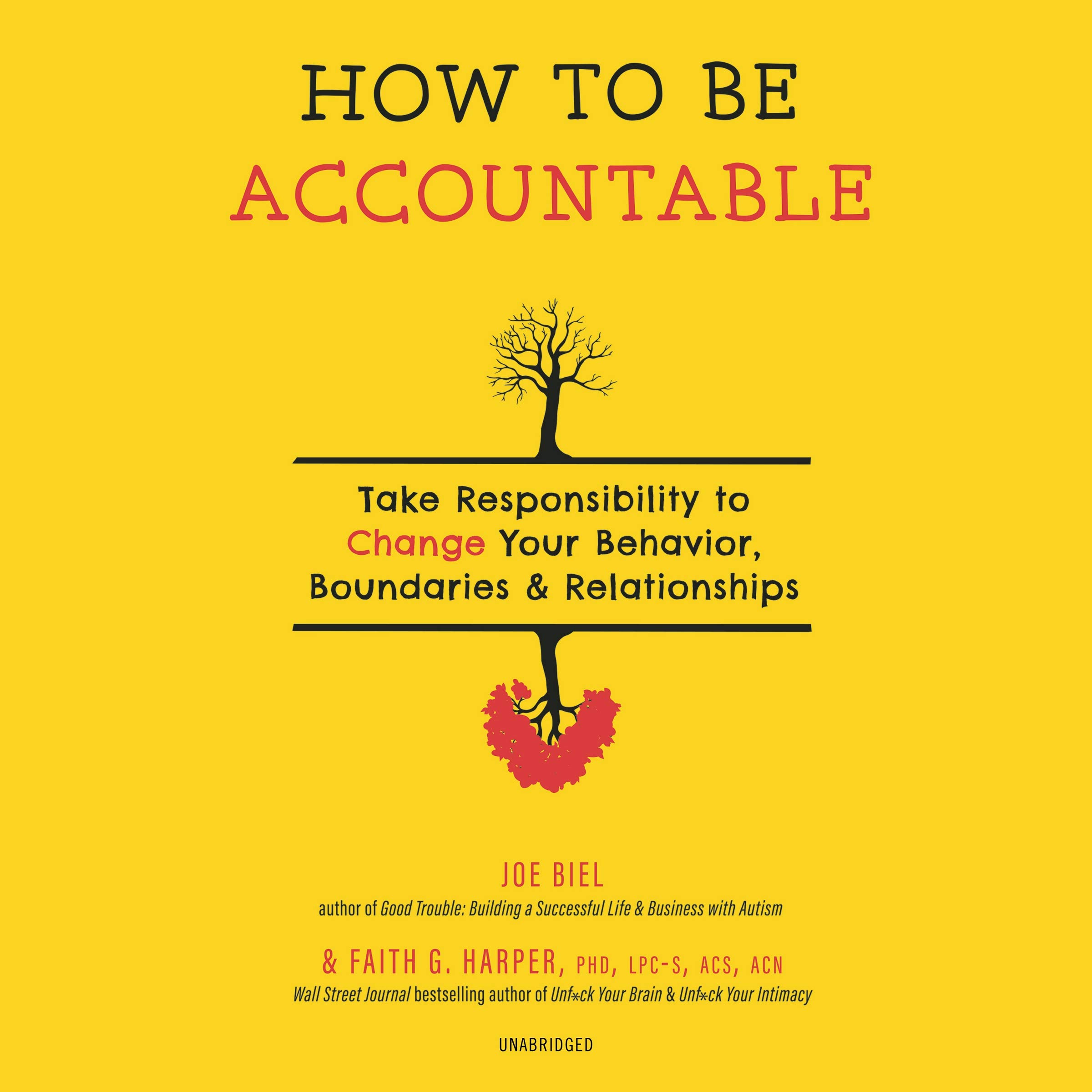 How to Be Accountable: Take Responsibility to Change Your Behavior ...