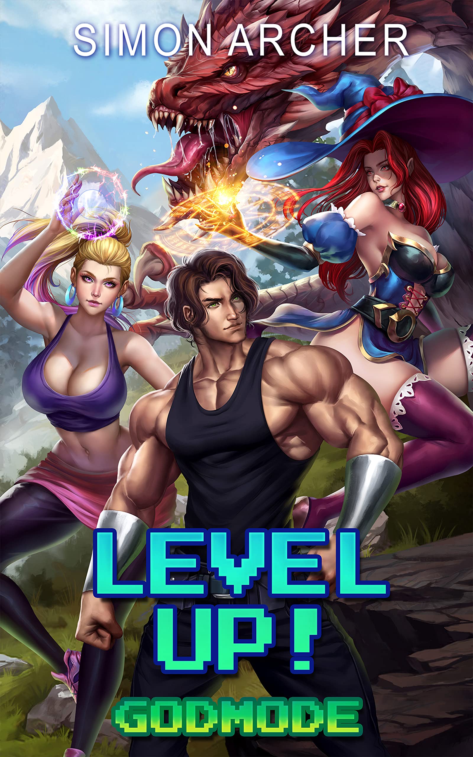 Godmode (Level Up! #7) by Simon Archer | Goodreads