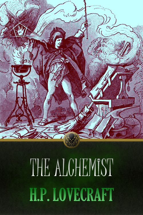 The Alchemist by H.P. Lovecraft | Goodreads