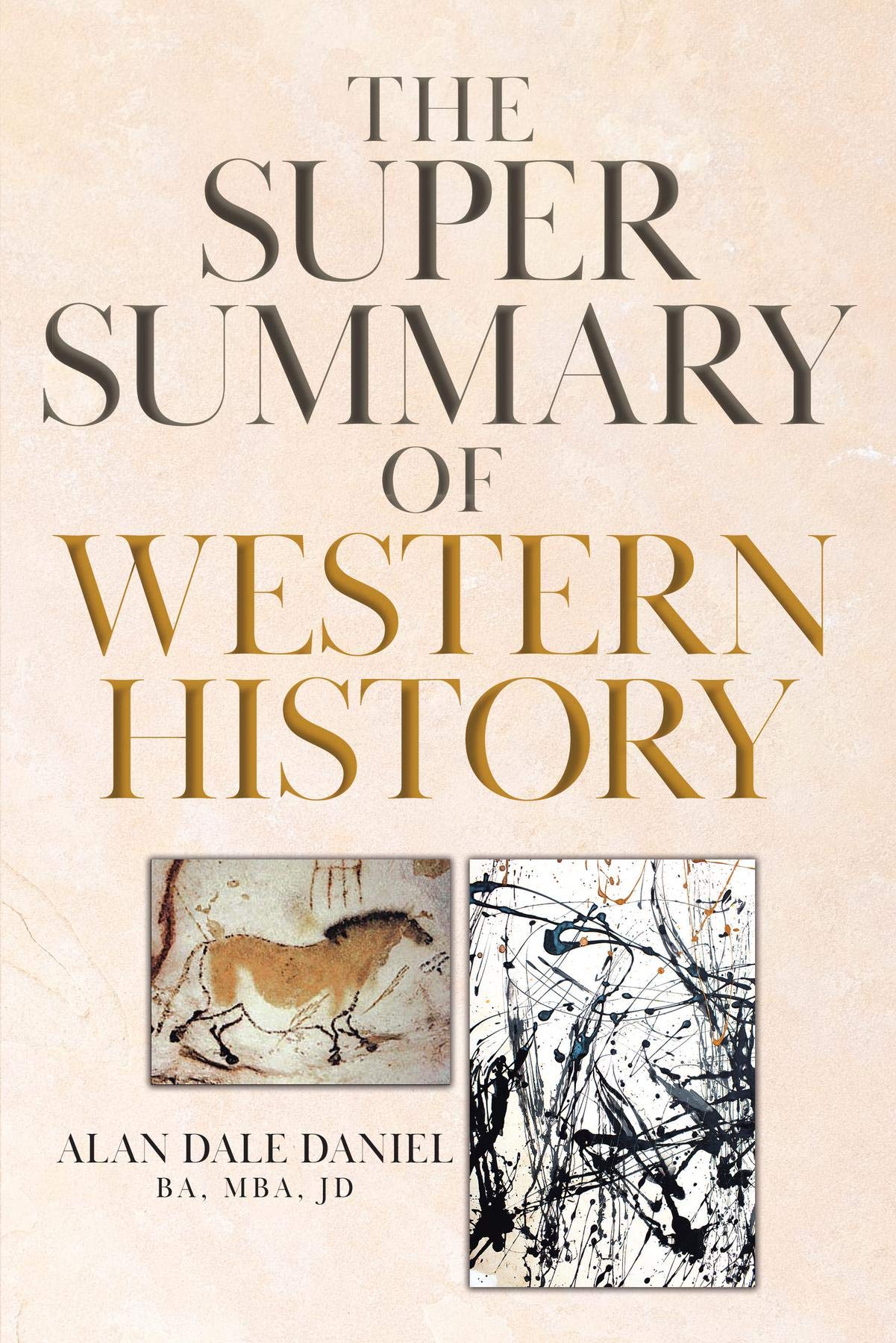 The Super Summary of Western History by Alan Dale Daniel | Goodreads
