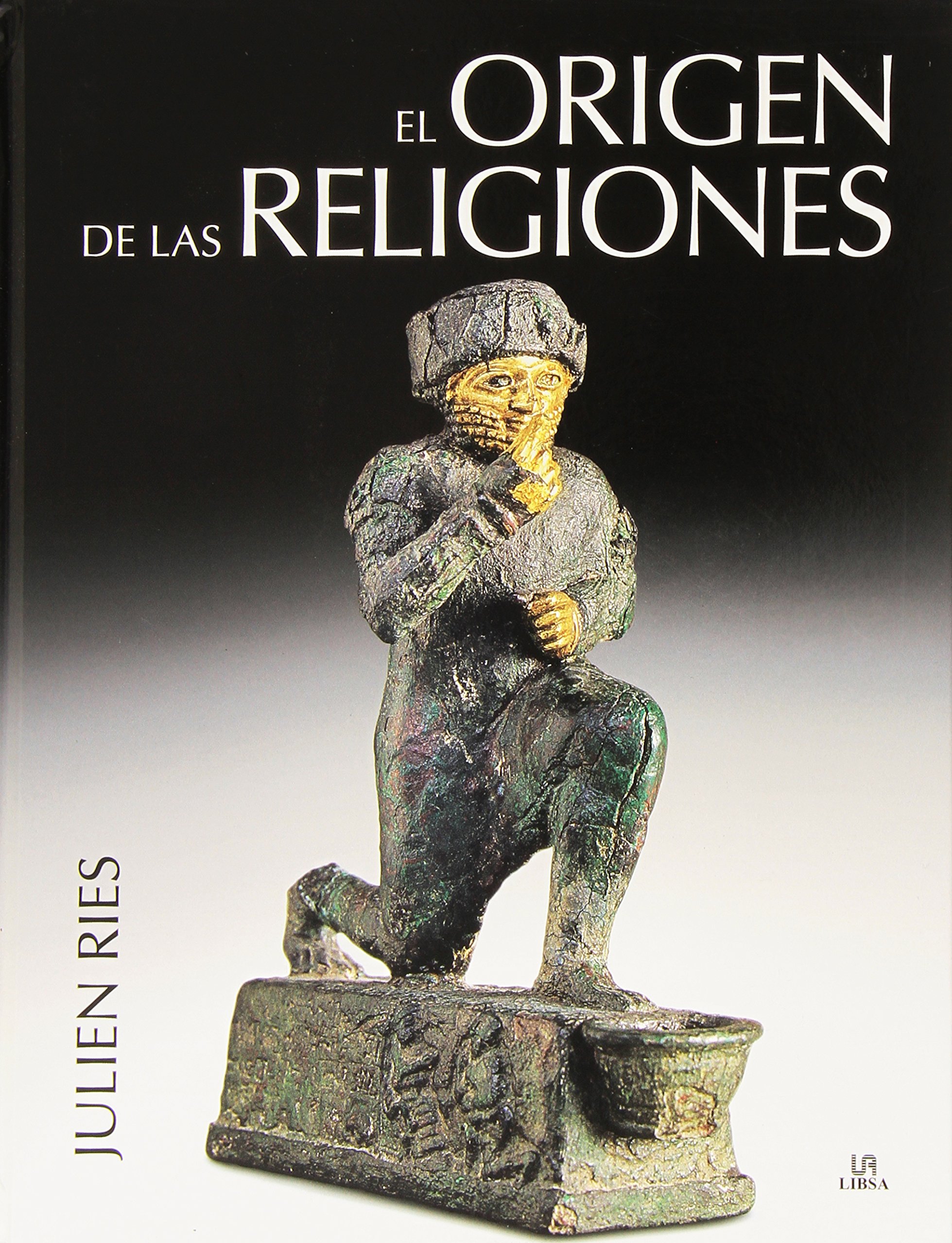 El origen de las Religiones by Julien Ries | Goodreads