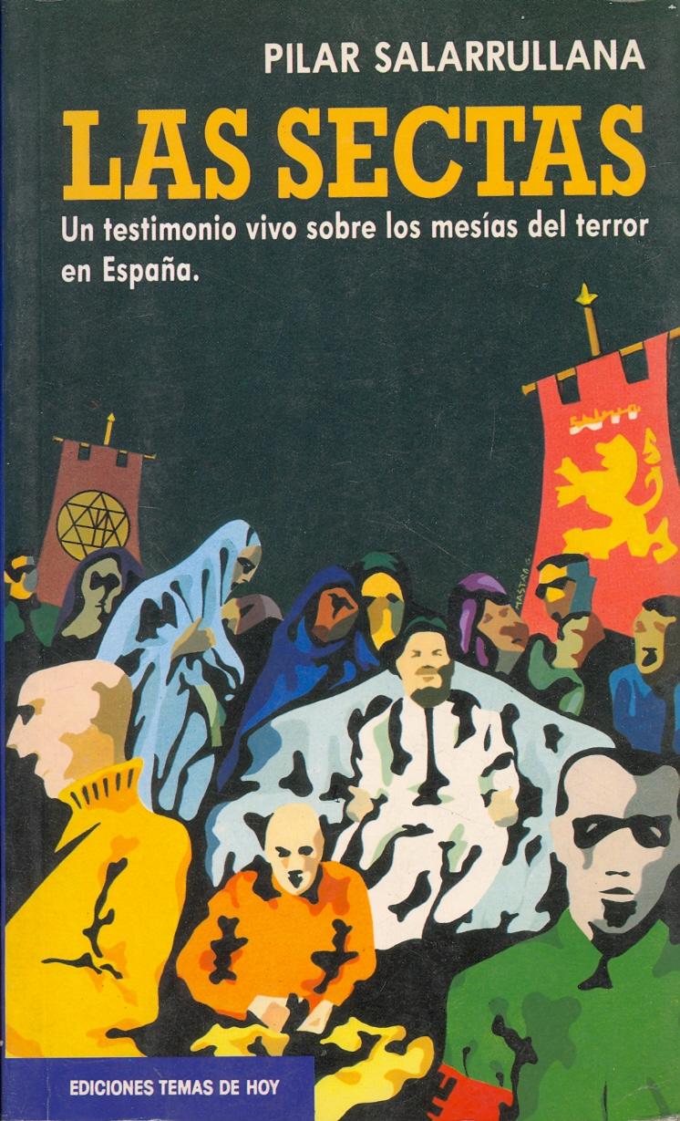 Las sectas (Colección España hoy) by Pilar Salarrullana | Goodreads