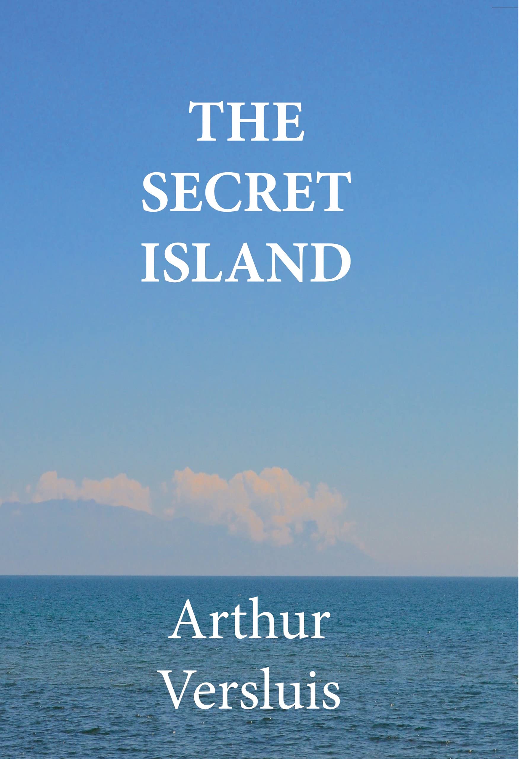 The Secret Island: Illustrated Edition by Arthur Versluis | Goodreads