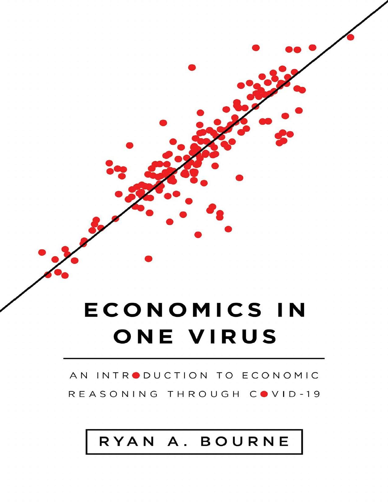 Economics in One Virus:: An Introduction to Economic Reasoning through ...
