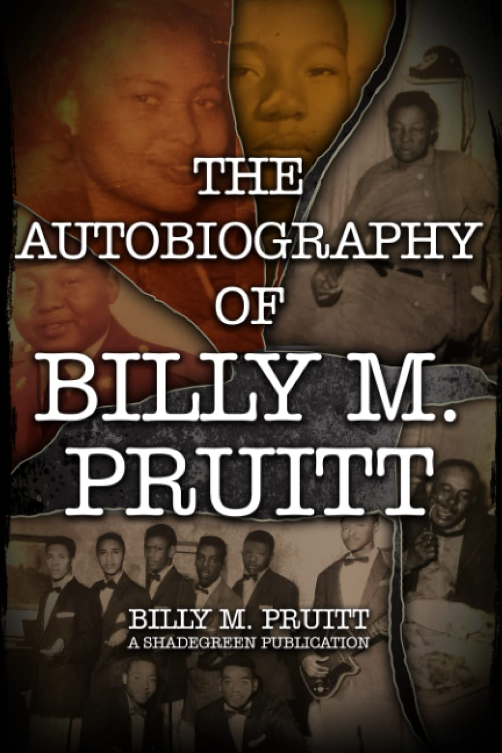The Autobiography of Billy M. Pruitt by Billy M. Pruitt | Goodreads