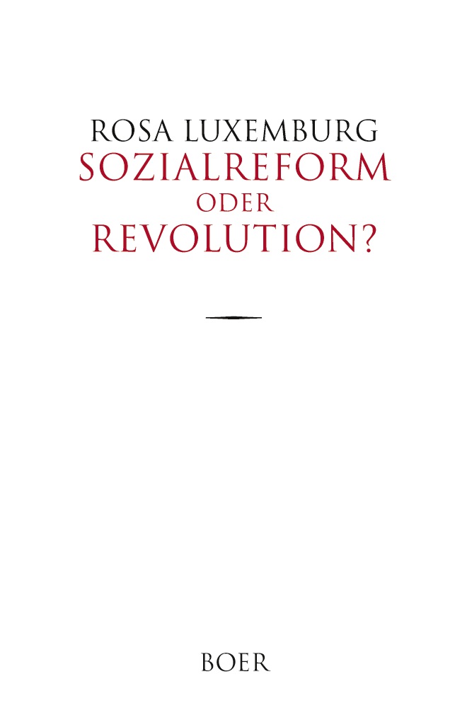 Sozialreform oder Revolution? by Rosa Luxemburg | Goodreads
