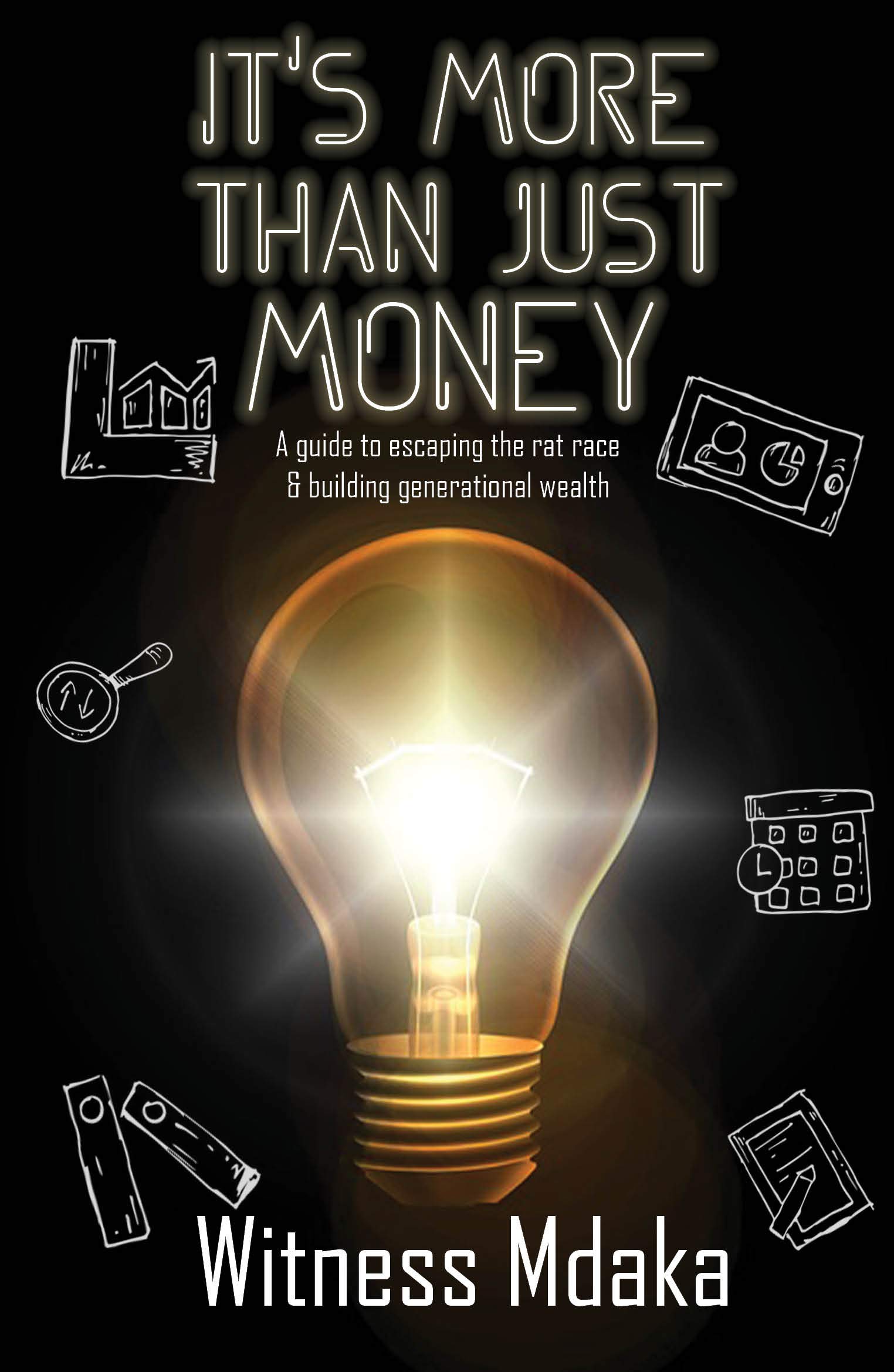 It’s More Than Just Money by Witness Mdaka | Goodreads