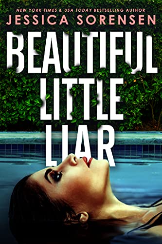 Beautiful Little Liar (Beautiful Little Liars #1) by Jessica Sorensen ...