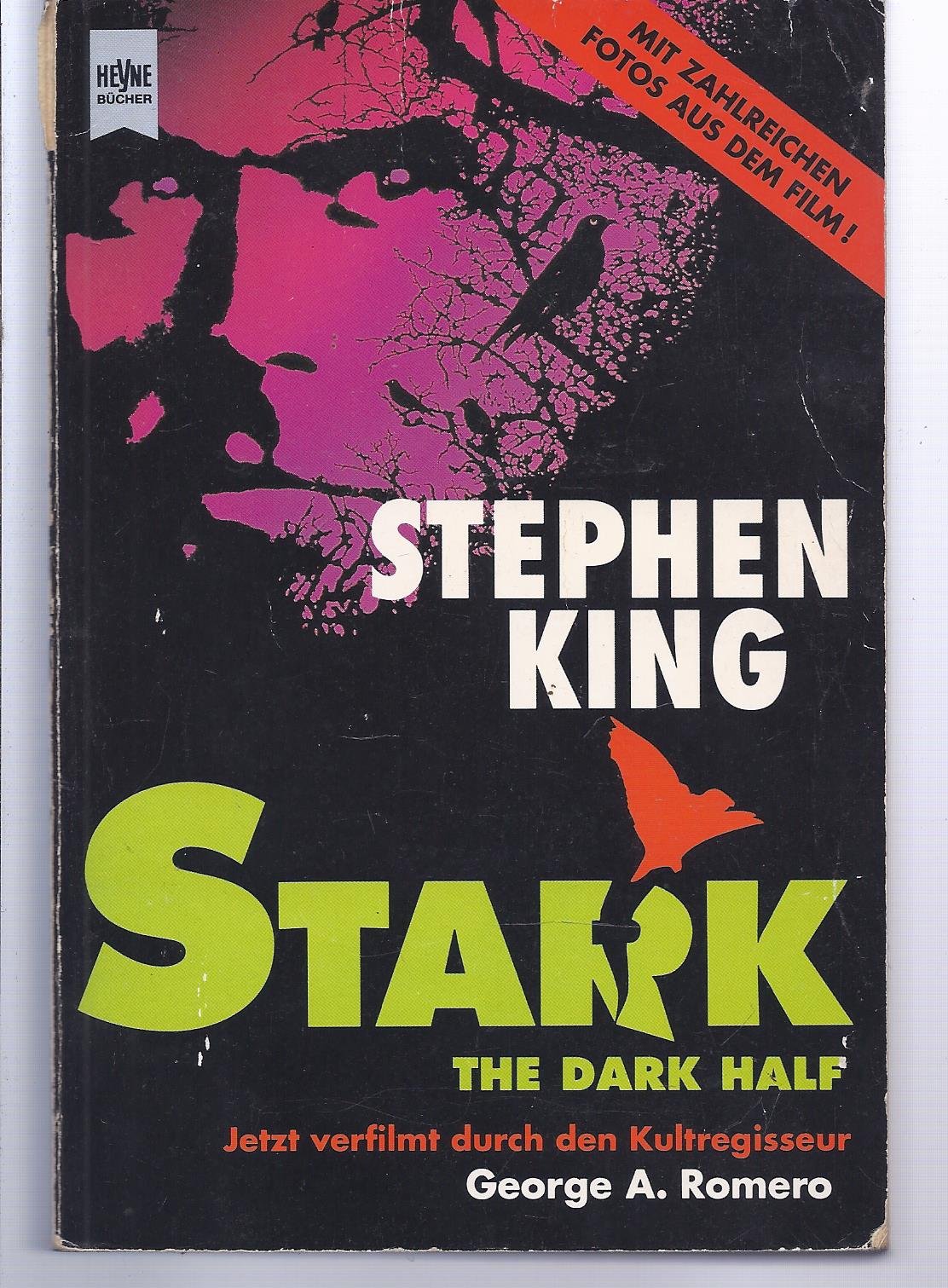 Stark. 'The Dark Half'. Roman. by Stephen King | Goodreads