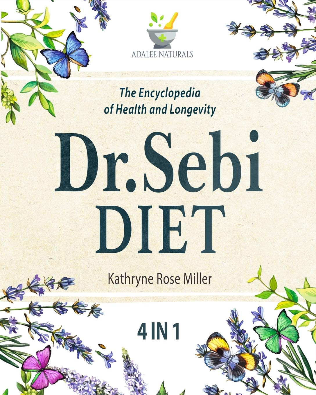 Dr. Sebi Diet: The Encyclopedia of Health and Longevity. 150 Tasty ...