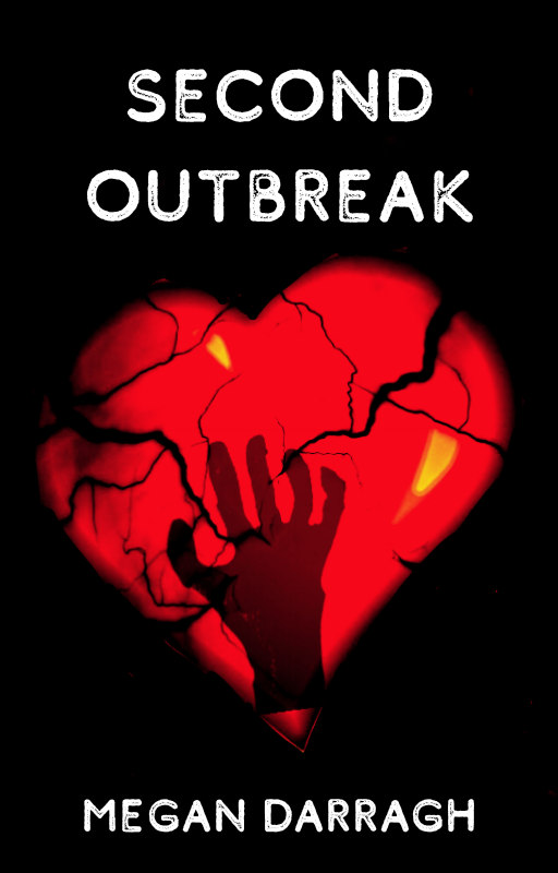 Second Outbreak (The Rehabilitated #2) by Megan Darragh | Goodreads