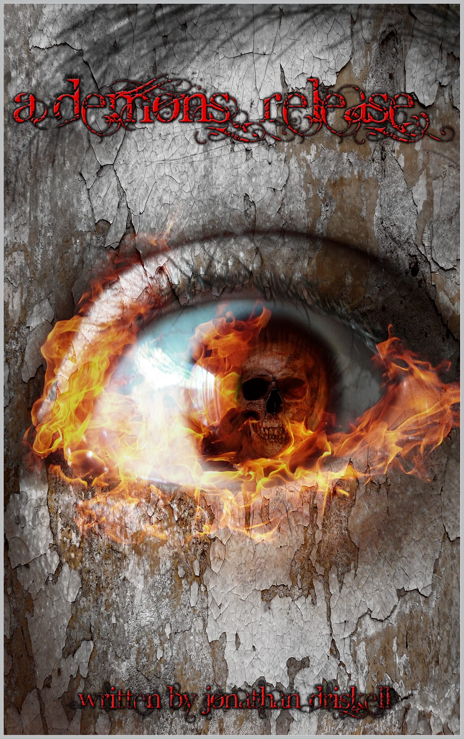 A Demon's Release by Jonathan Driskell | Goodreads