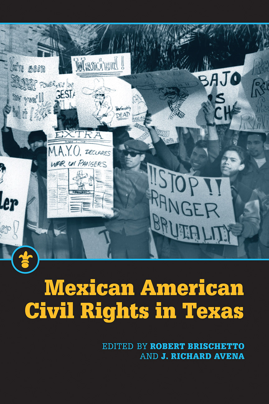 Mexican American Civil Rights in Texas by Robert R. Brischetto | Goodreads