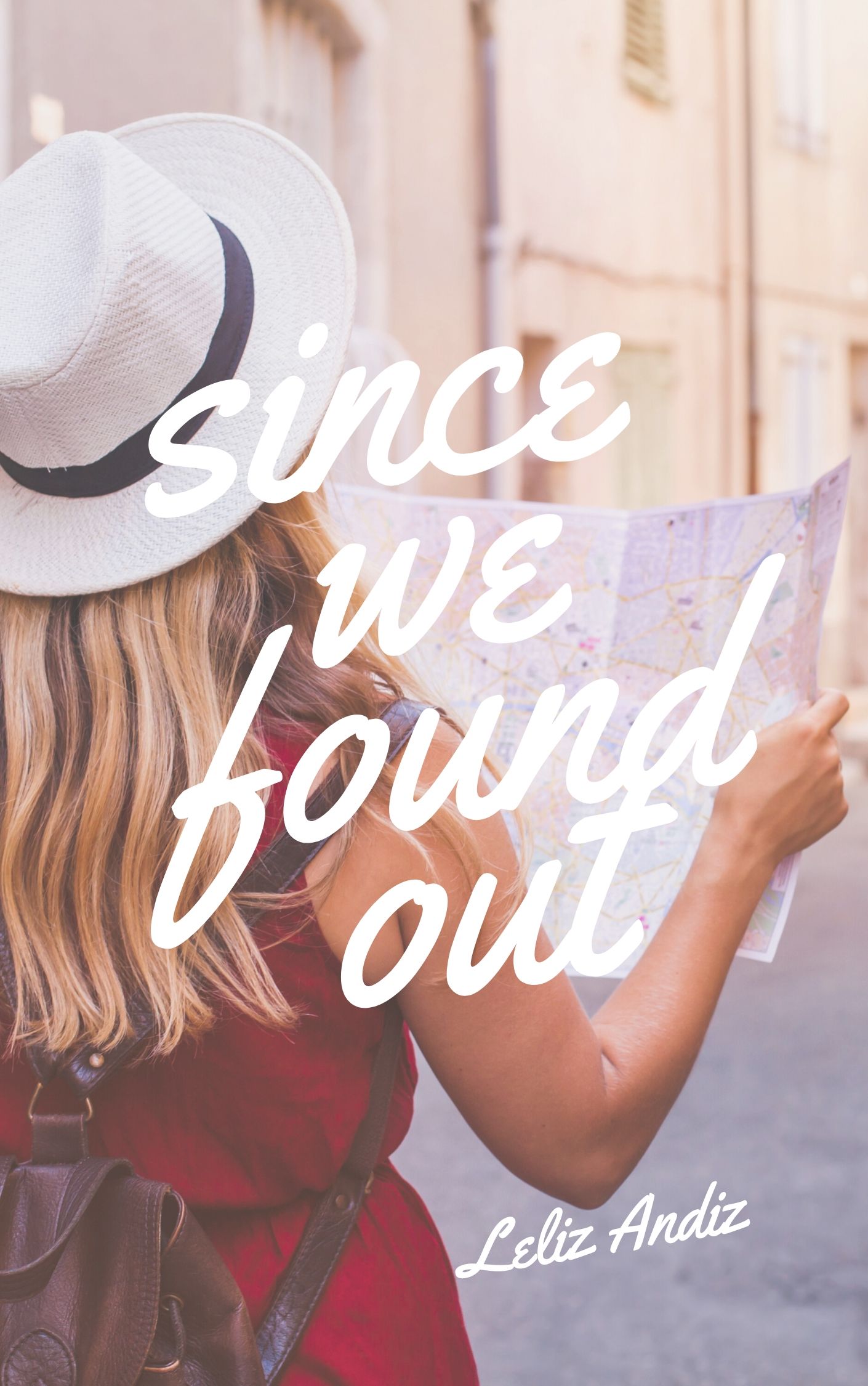 Since We Found Out by Leliz Andiz | Goodreads