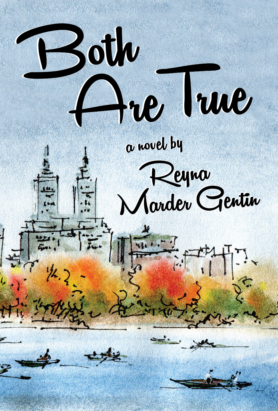 Both Are True by Reyna Marder Gentin | Goodreads