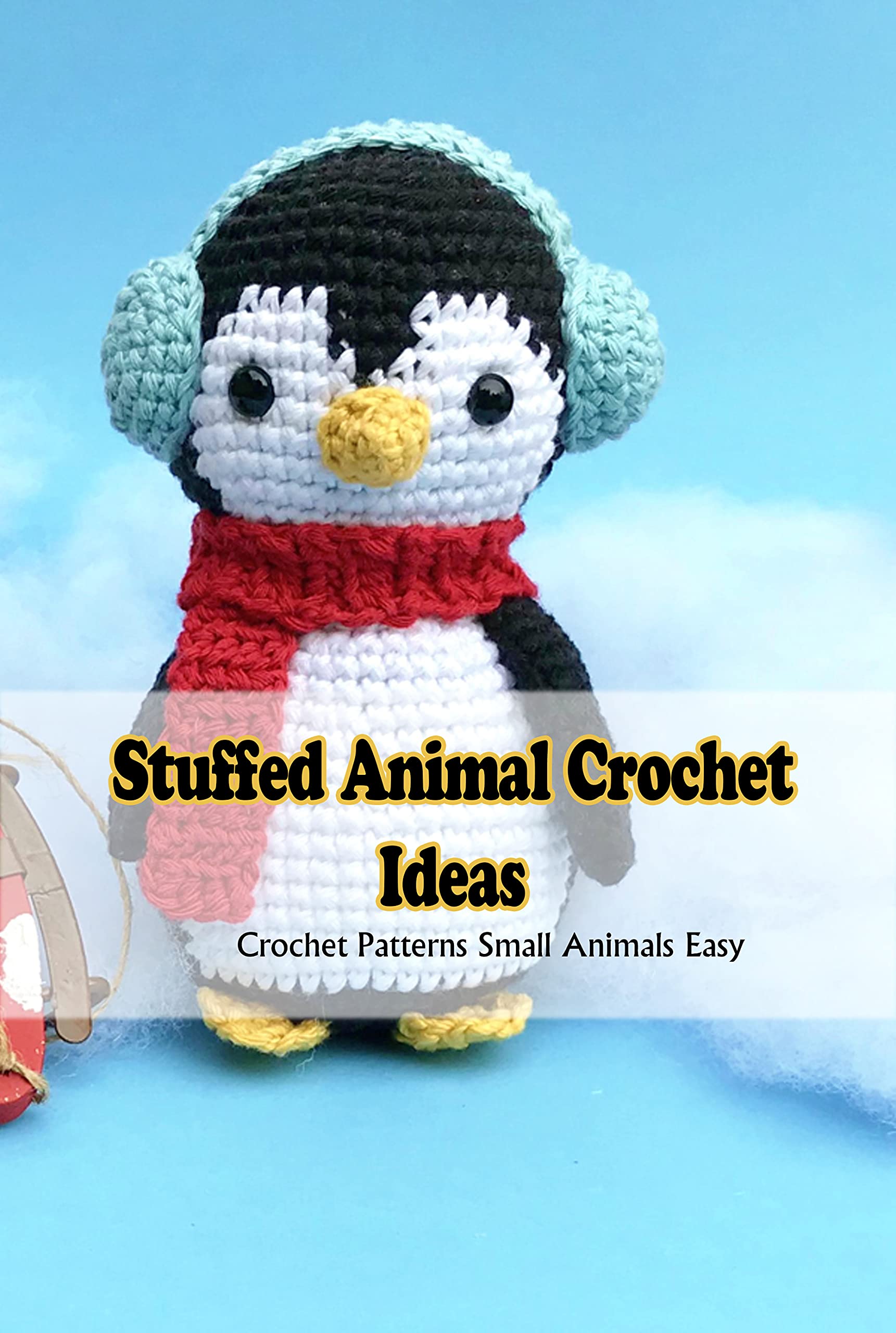 Stuffed Animal Crochet Ideas: Crochet Patterns Small Animals Easy: How ...