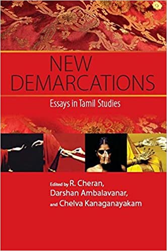 New Demarcations: Essays in Tamil Studies by R. Cheran | Goodreads
