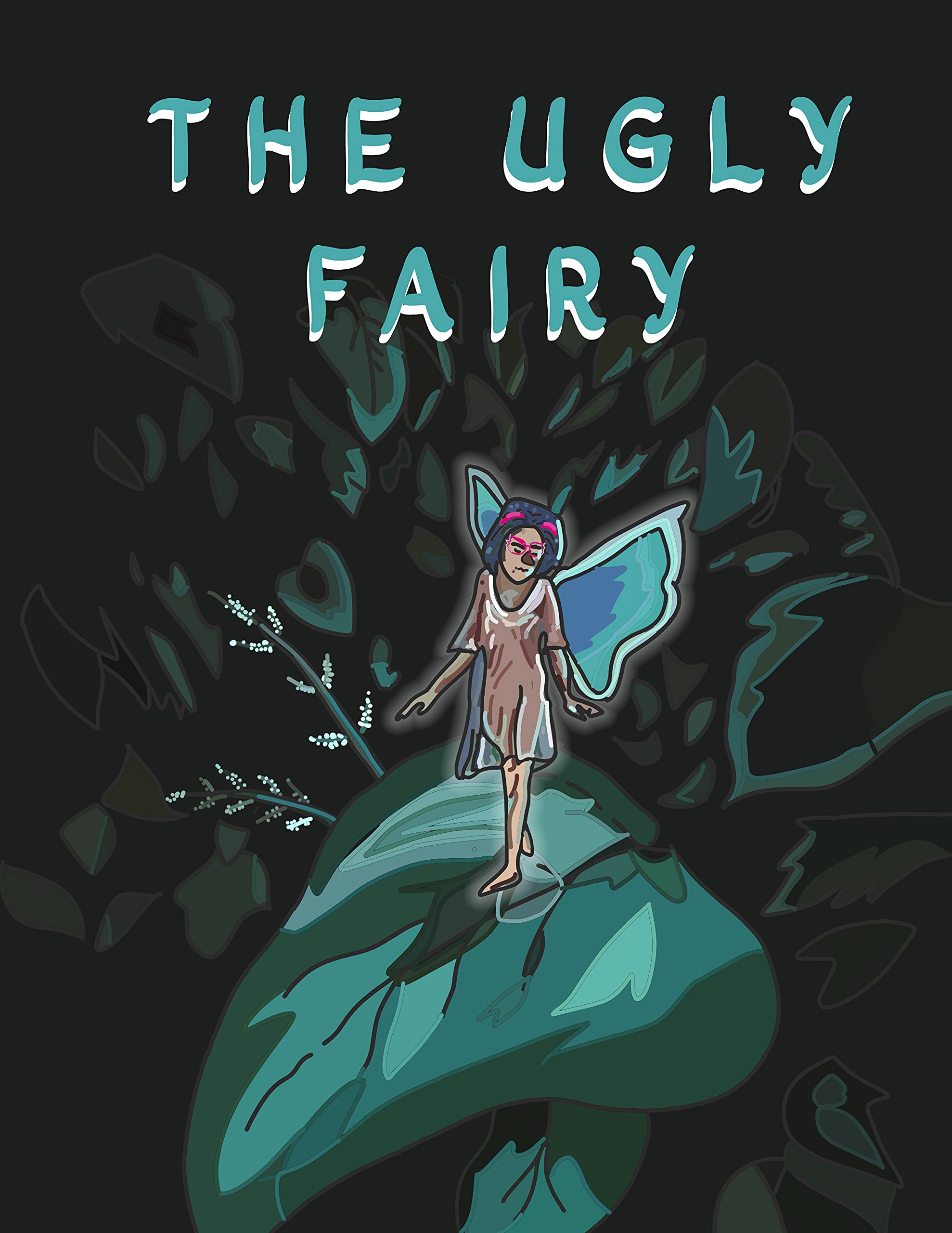 The Ugly Fairy: A Bedtime Story Picture Book for Kids Aged 4-6 and ...