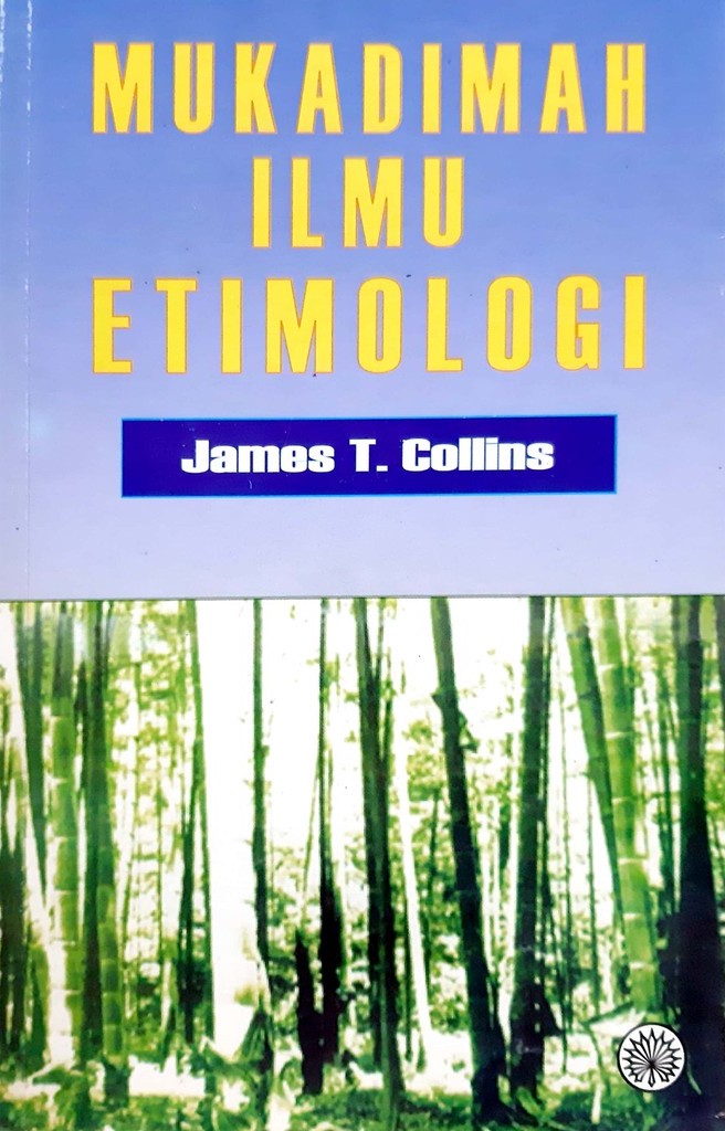 Mukadimah Ilmu Etimologi by James T. Collins | Goodreads