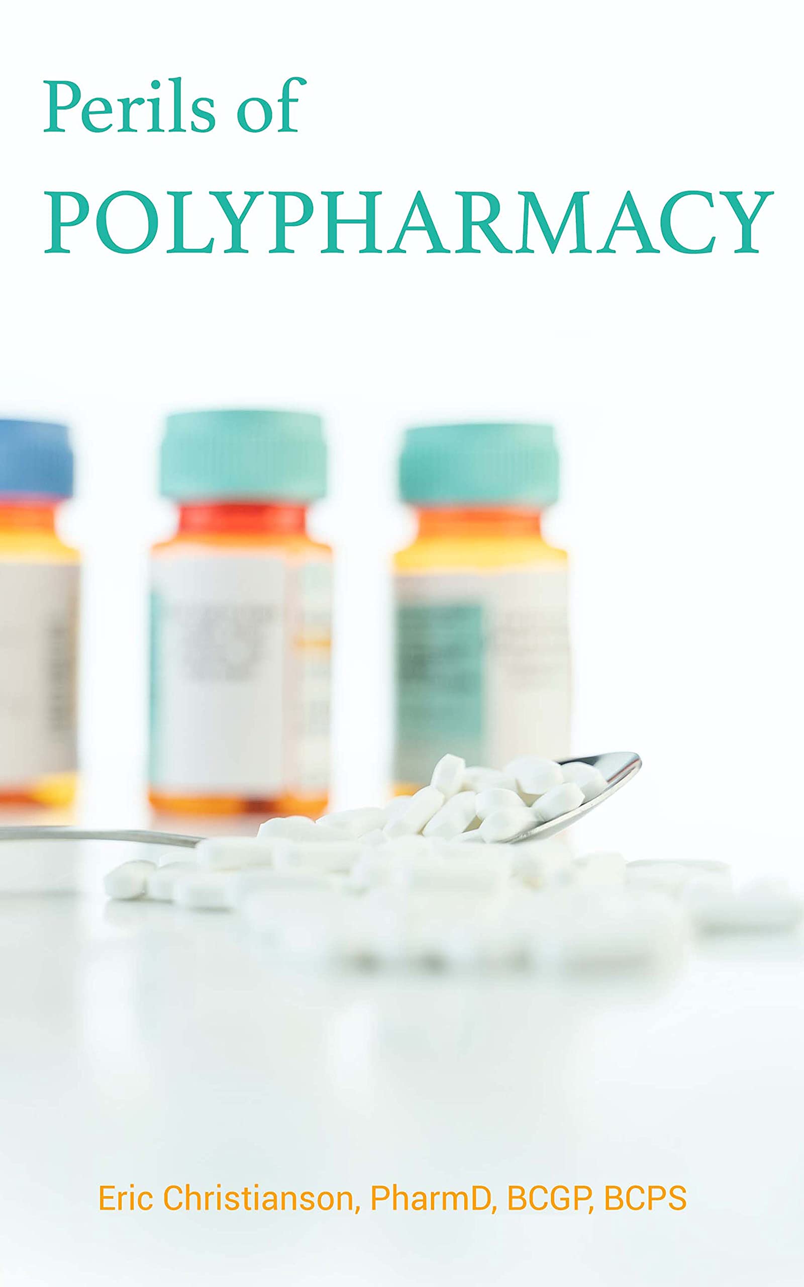 Perils of Polypharmacy by Eric Christianson | Goodreads